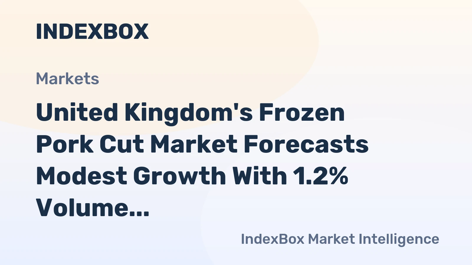 United Kingdom's Frozen Pork Cut Market Forecasts Modest Growth With 1.2% Volume CAGR
