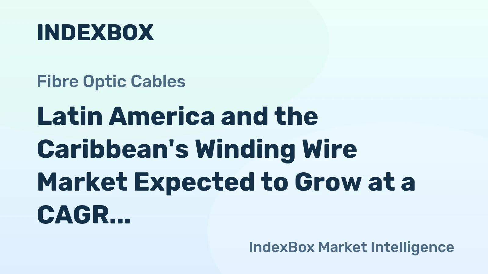 Latin America and the Caribbean's Winding Wire Market Expected to Grow at a CAGR of +2.1% Over the Next Decade