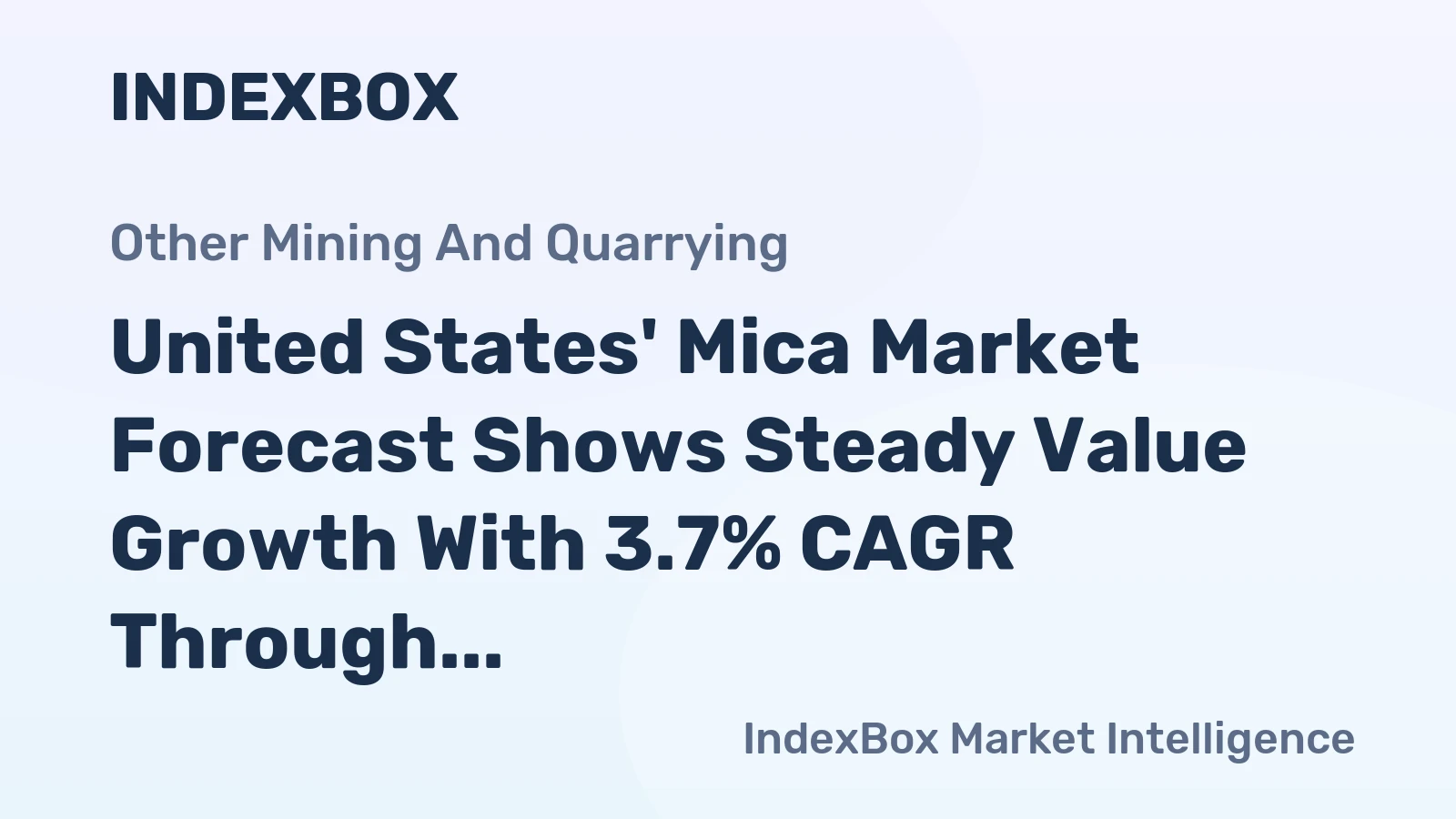 United States' Mica Market Forecast Shows Steady Value Growth With 3.7% CAGR Through 2035