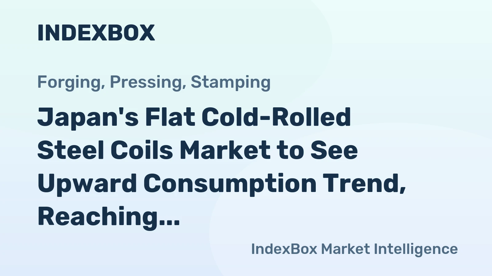 Japan's Flat Cold-Rolled Steel Coils Market to See Upward Consumption Trend, Reaching 5.4M tons and $5B Value by 2035