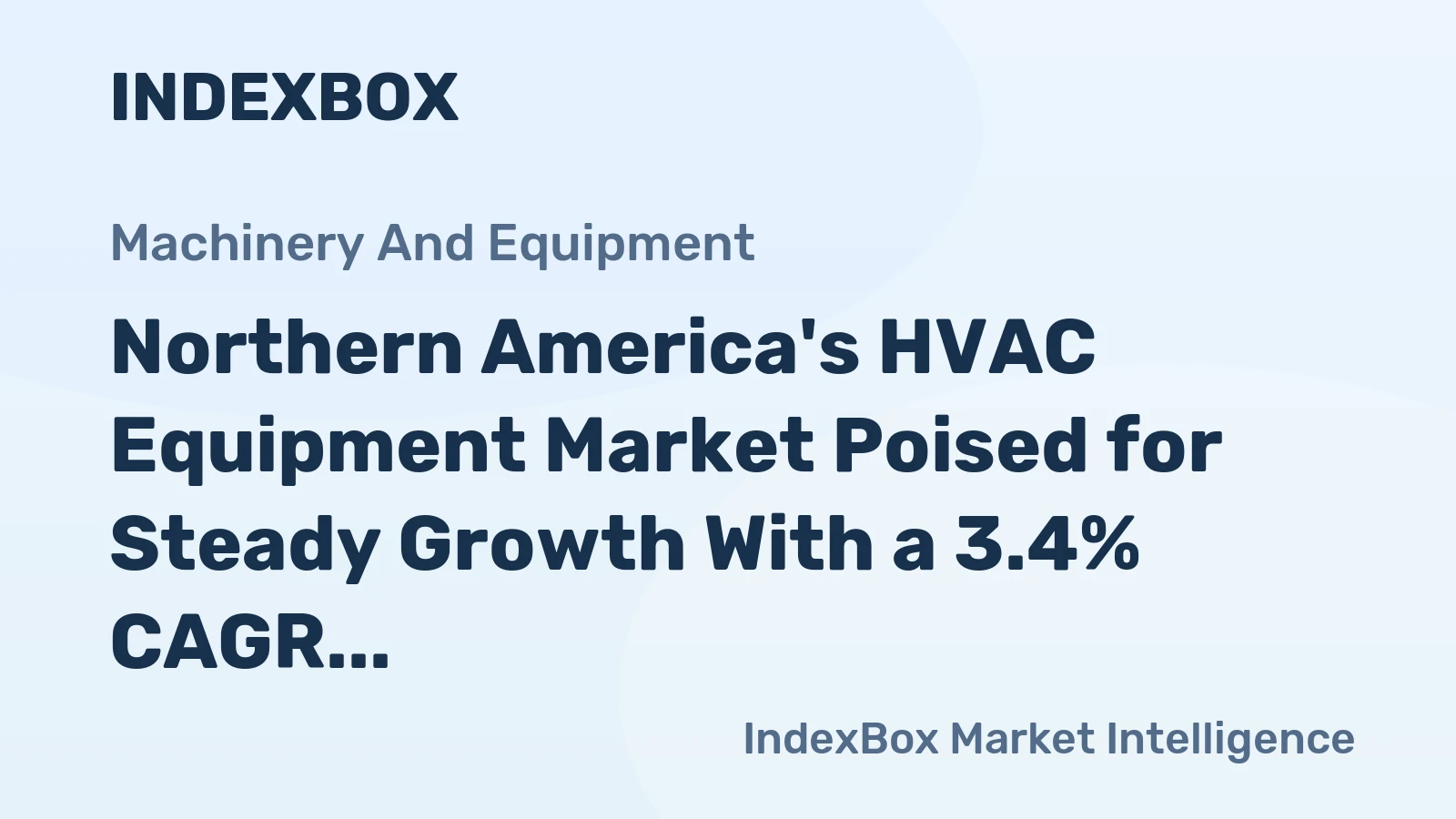 Northern America's HVAC Equipment Market Poised for Steady Growth With a 3.4% CAGR in Value Through 2035