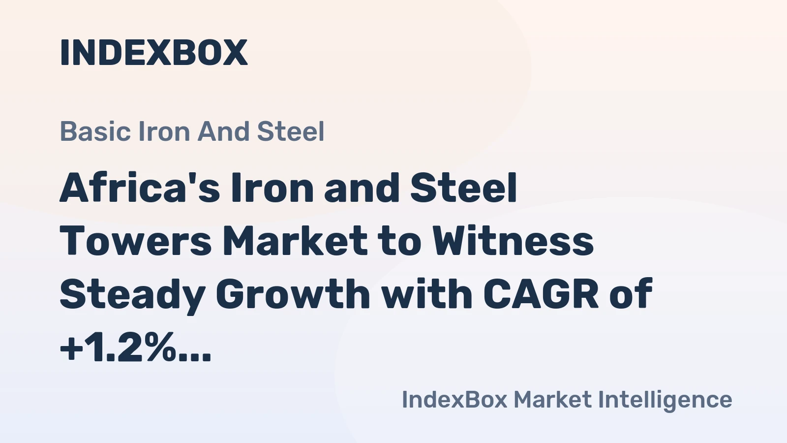 Africa's Iron and Steel Towers Market to Witness Steady Growth with CAGR of +1.2% from 2024 to 2035