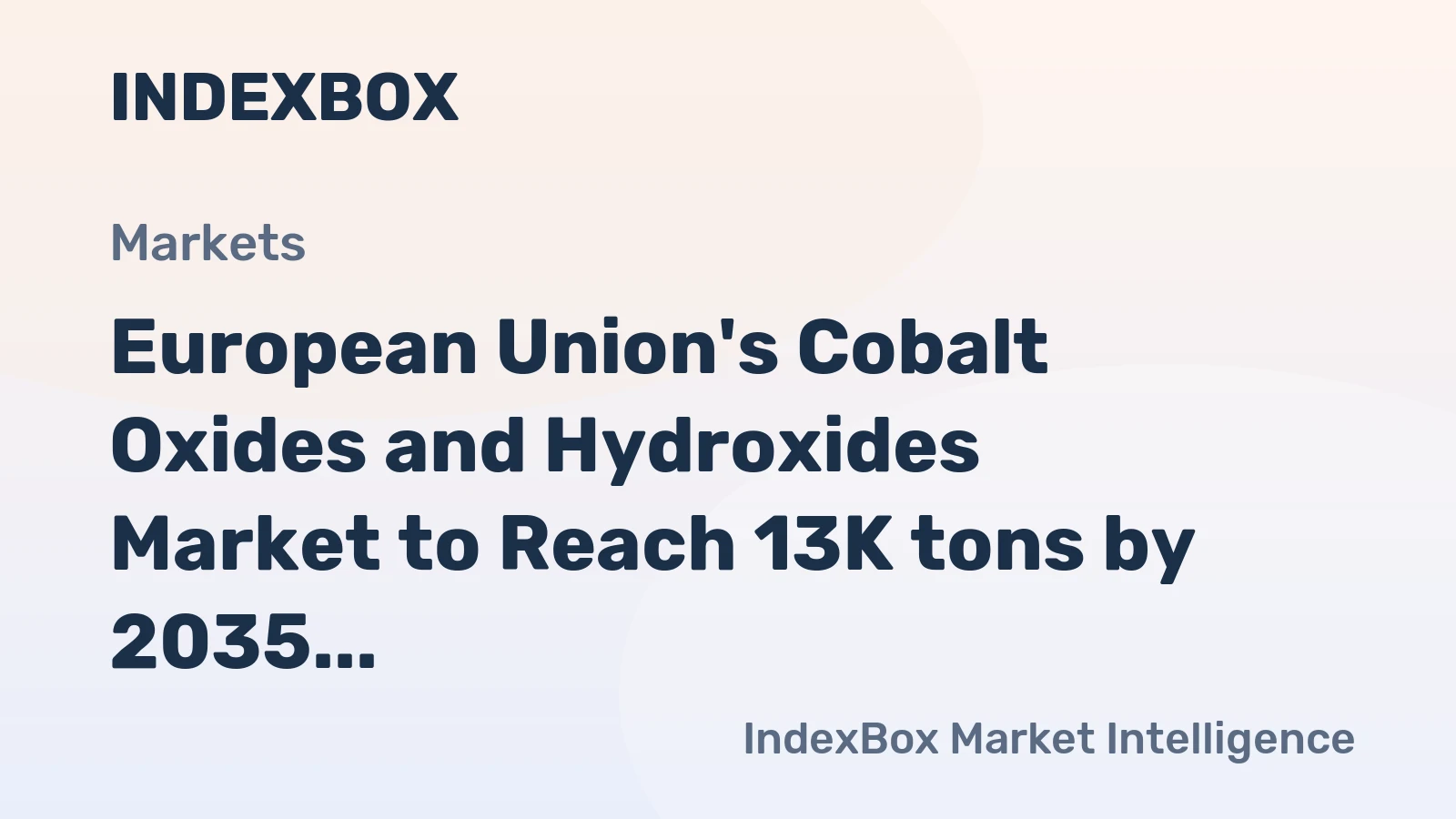 European Union's Cobalt Oxides and Hydroxides Market to Reach 13K tons by 2035, Valued at $354M