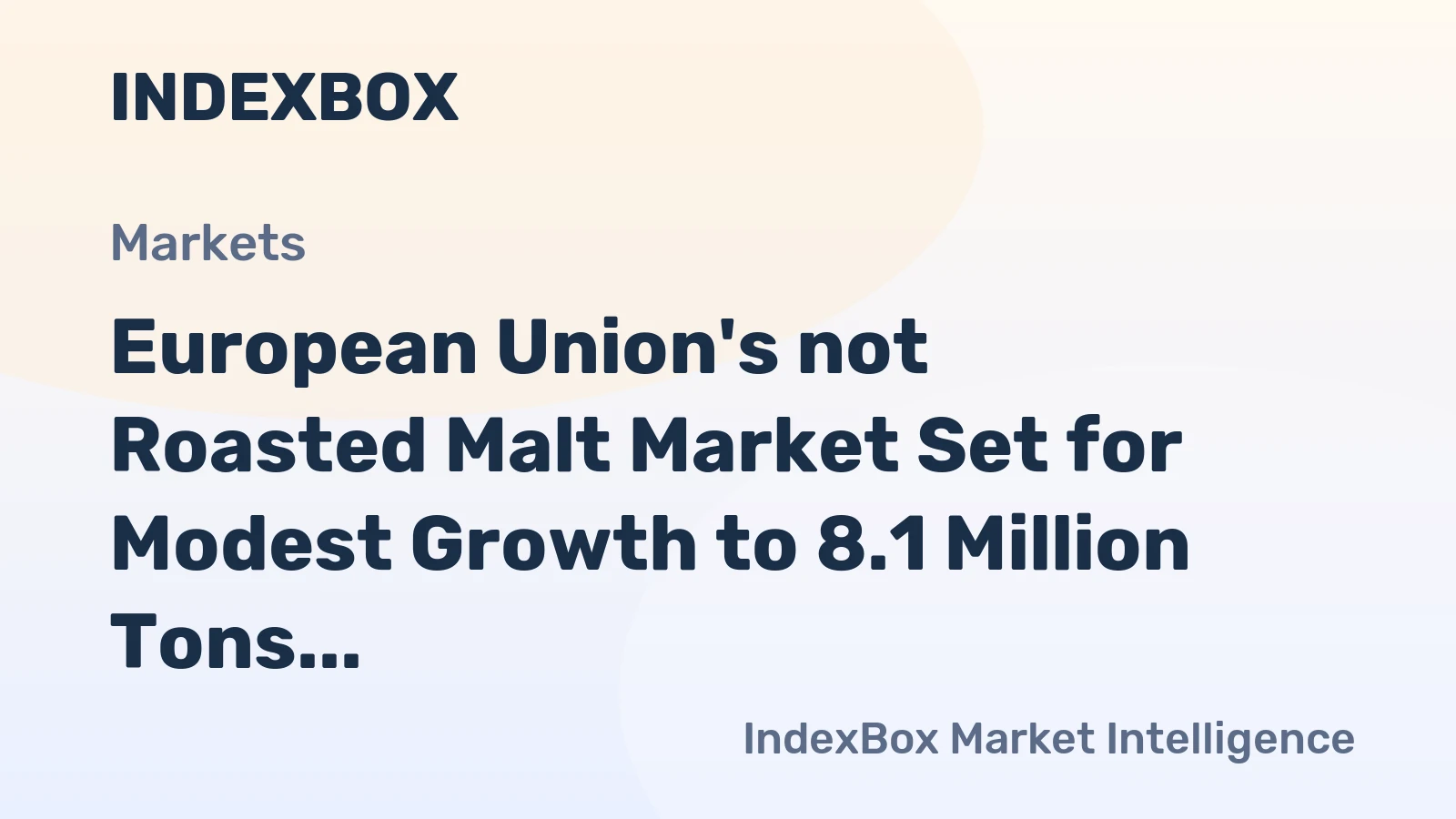 European Union's not Roasted Malt Market Set for Modest Growth to 8.1 Million Tons and $5.5 Billion by 2035