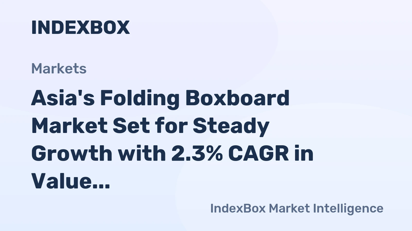 Asia's Folding Boxboard Market Set for Steady Growth with 2.3% CAGR in Value