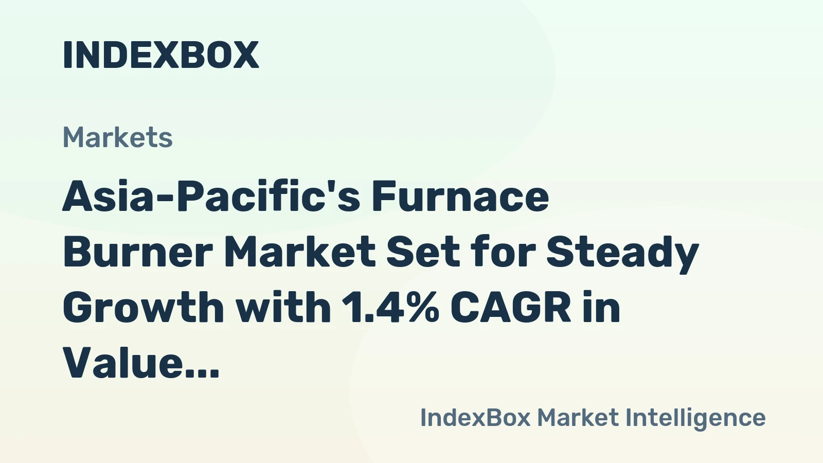 Asia-Pacific's Furnace Burner Market Set for Steady Growth with 1.4% CAGR in Value Through 2035