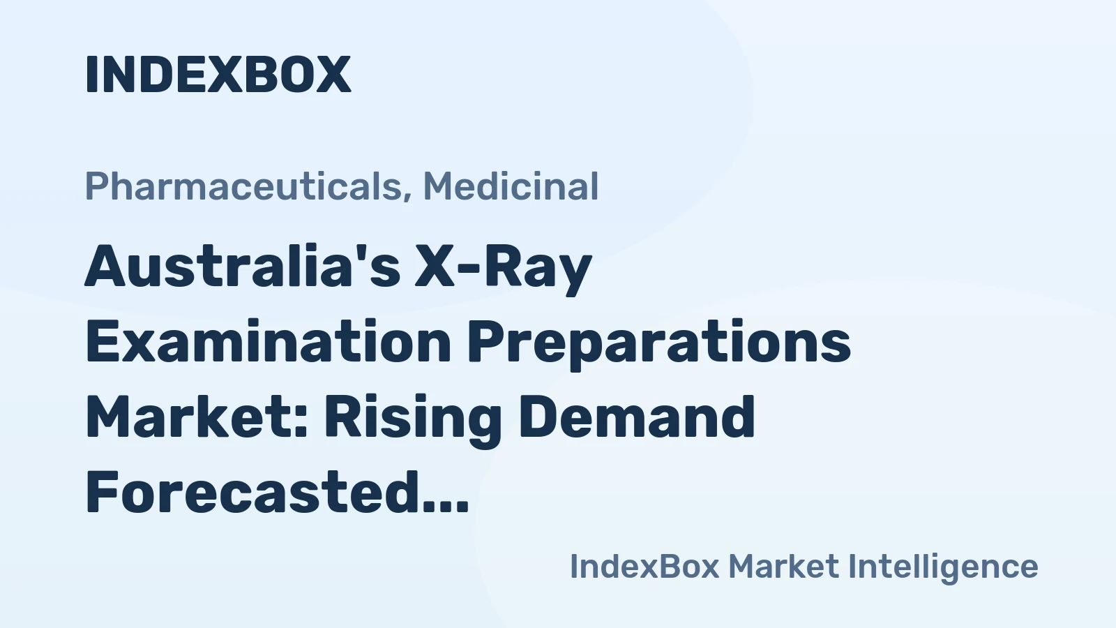 Australia's X-Ray Examination Preparations Market: Rising Demand Forecasted to Drive Market Volume to 256 Tons and Market Value to $70M by 2035