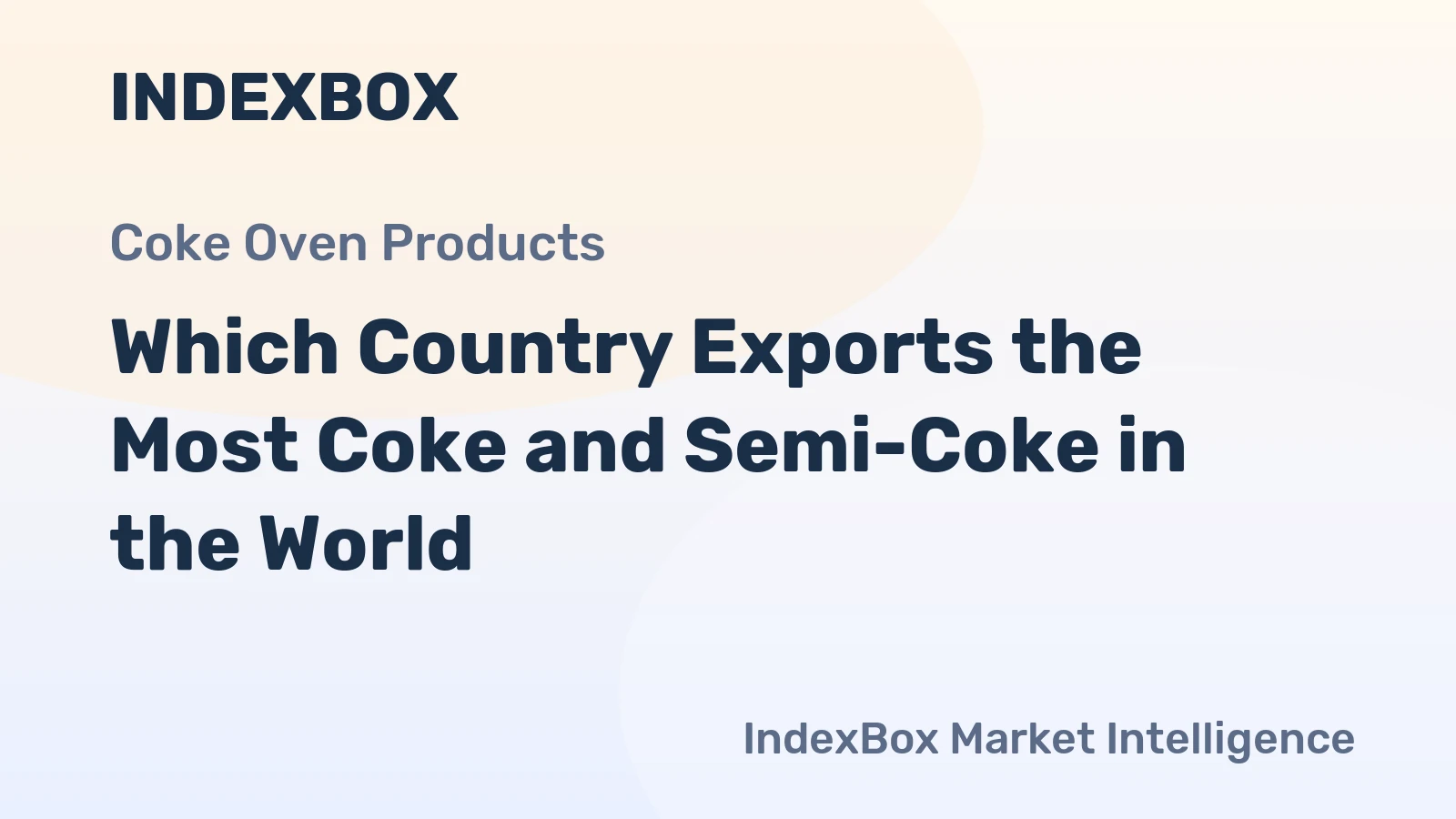 Which Country Exports the Most Coke and Semi-Coke in the World?