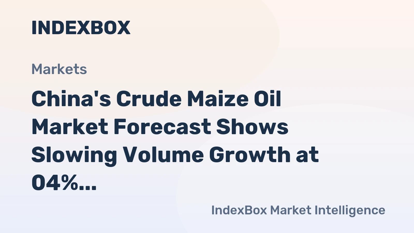 China's Crude Maize Oil Market Forecast Shows Slowing Volume Growth at 04% CAGR Through 2035