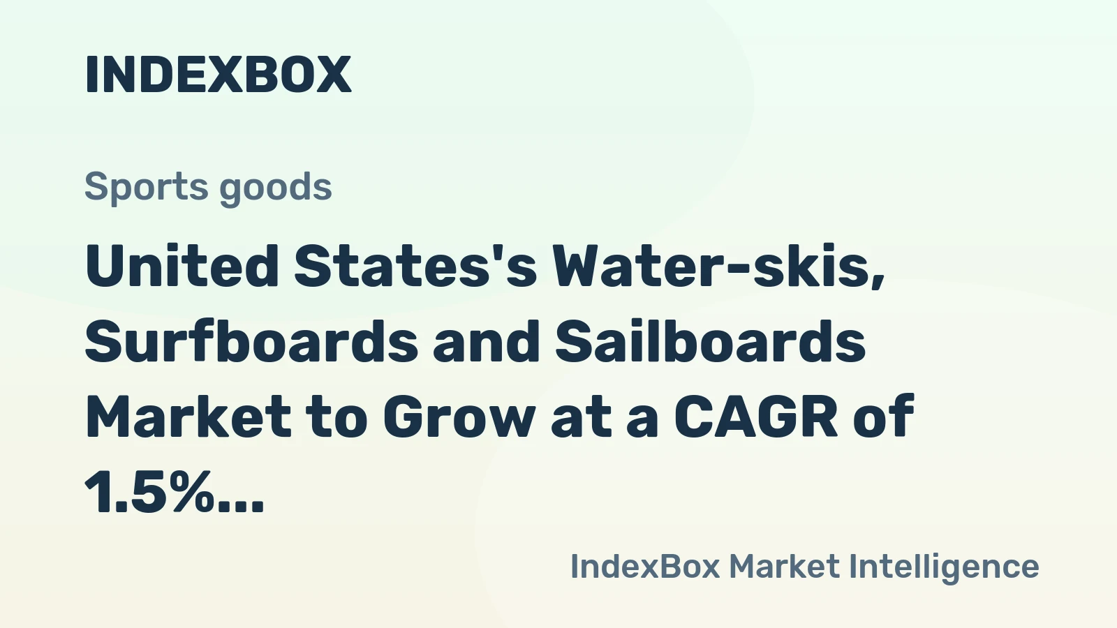 United States's Water-skis, Surfboards and Sailboards Market to Grow at a CAGR of 1.5% from 2024 to 2035, Reaching $3.2B in Value