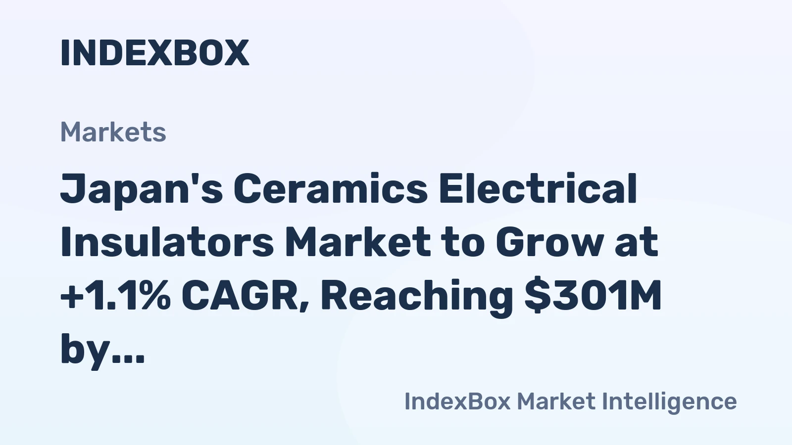 Japan's Ceramics Electrical Insulators Market to Grow at +1.1% CAGR, Reaching $301M by 2035