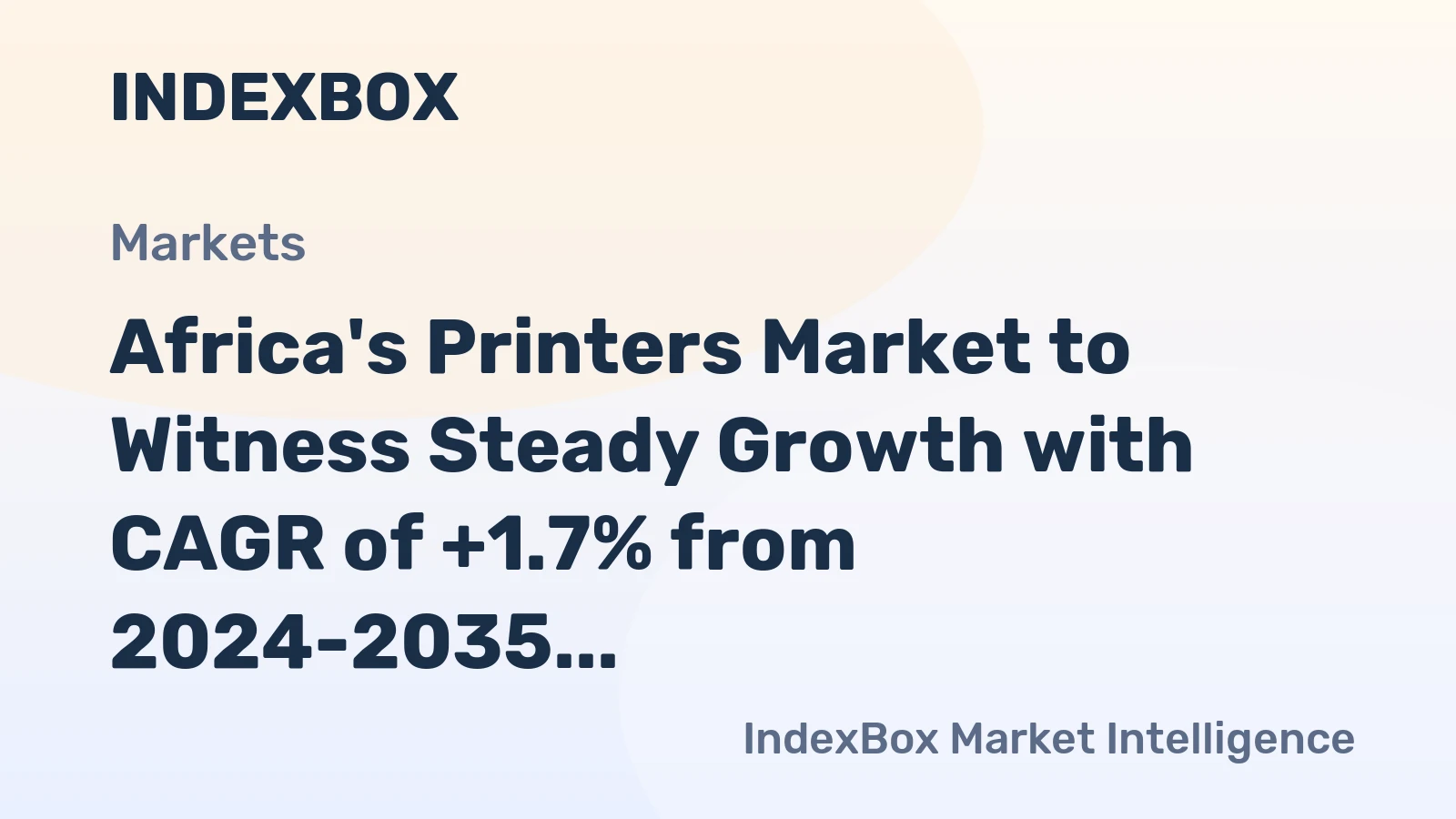 Africa's Printers Market to Witness Steady Growth with CAGR of +1.7% from 2024-2035, Reaching $859M by End of Period