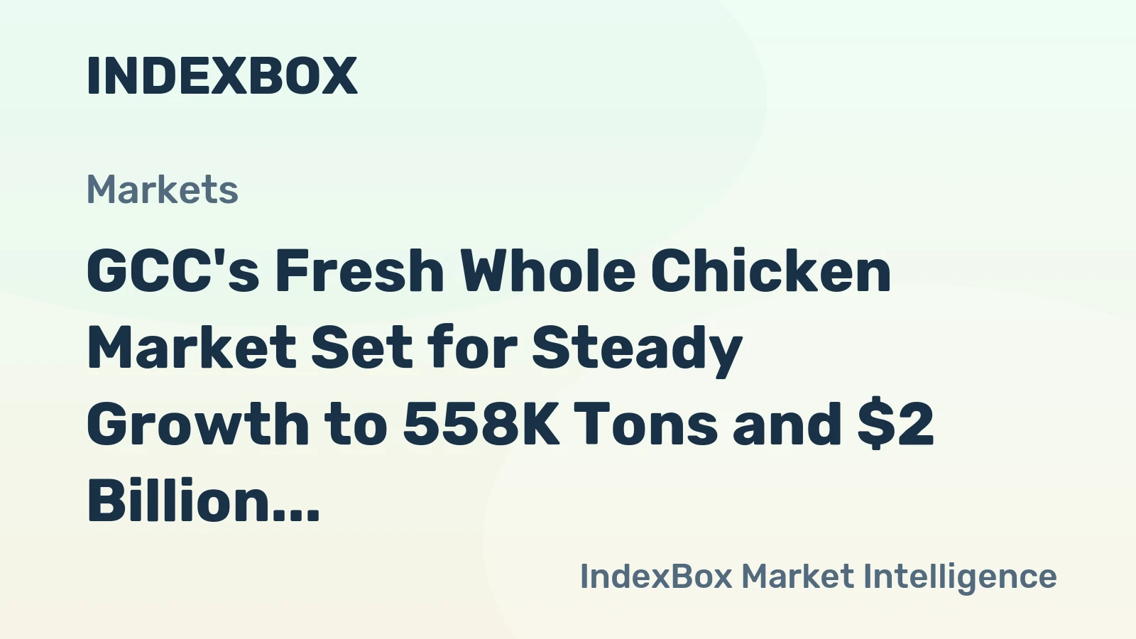 GCC's Fresh Whole Chicken Market Set for Steady Growth to 558K Tons and $2 Billion by 2035