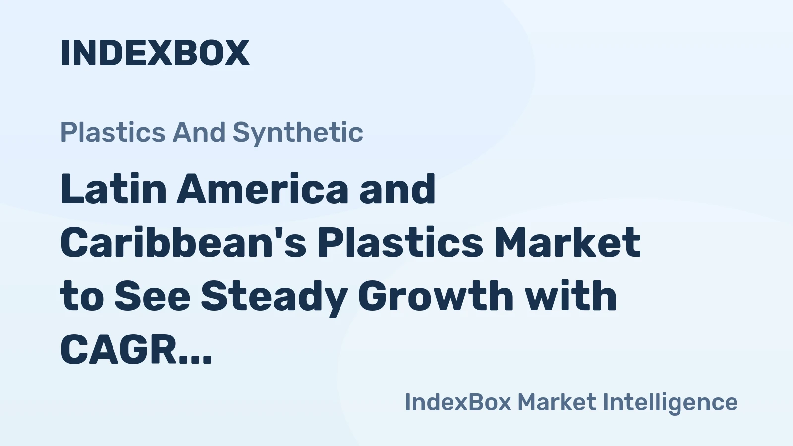 Latin America and Caribbean's Plastics Market to See Steady Growth with CAGR of 0.8% by 2035