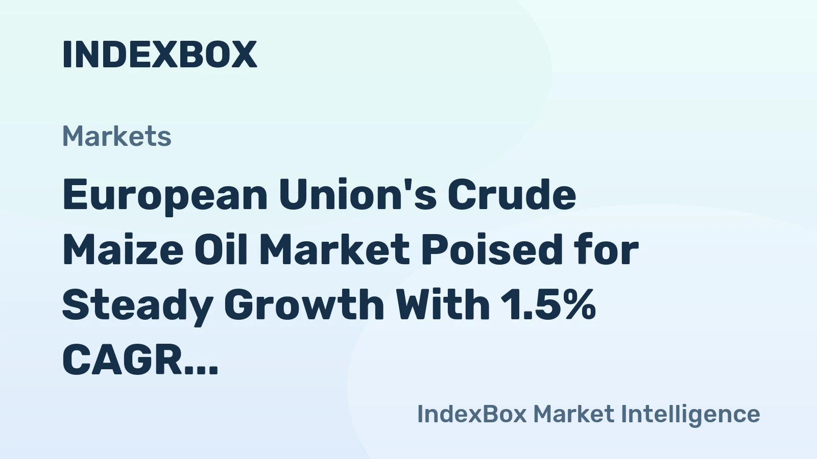 European Union's Crude Maize Oil Market Poised for Steady Growth With 1.5% CAGR Through 2035