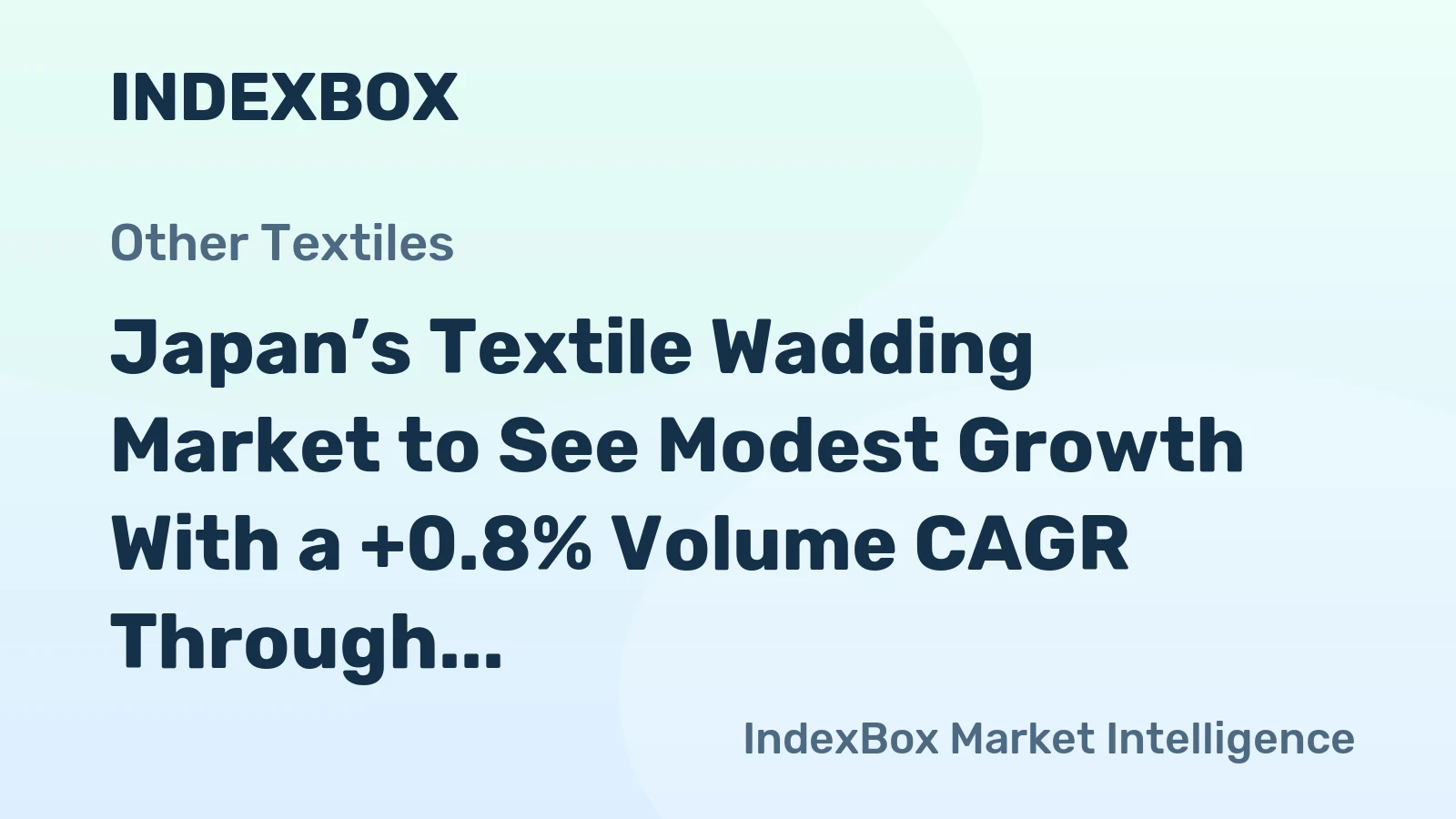 Japan’s Textile Wadding Market to See Modest Growth With a +0.8% Volume CAGR Through 2035