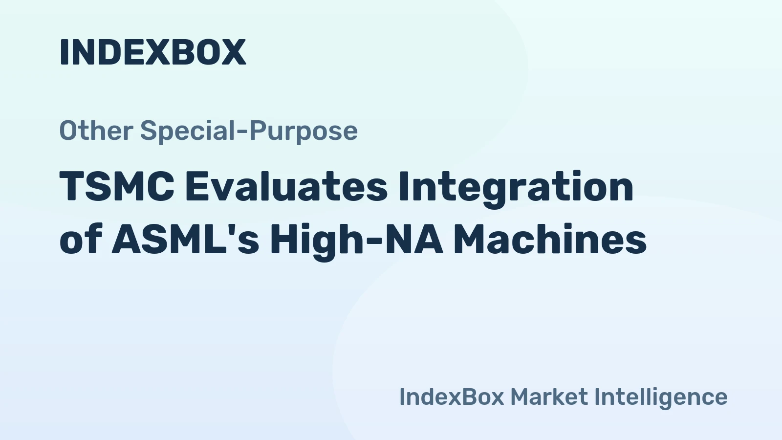TSMC Evaluates Integration of ASML's High-NA Machines