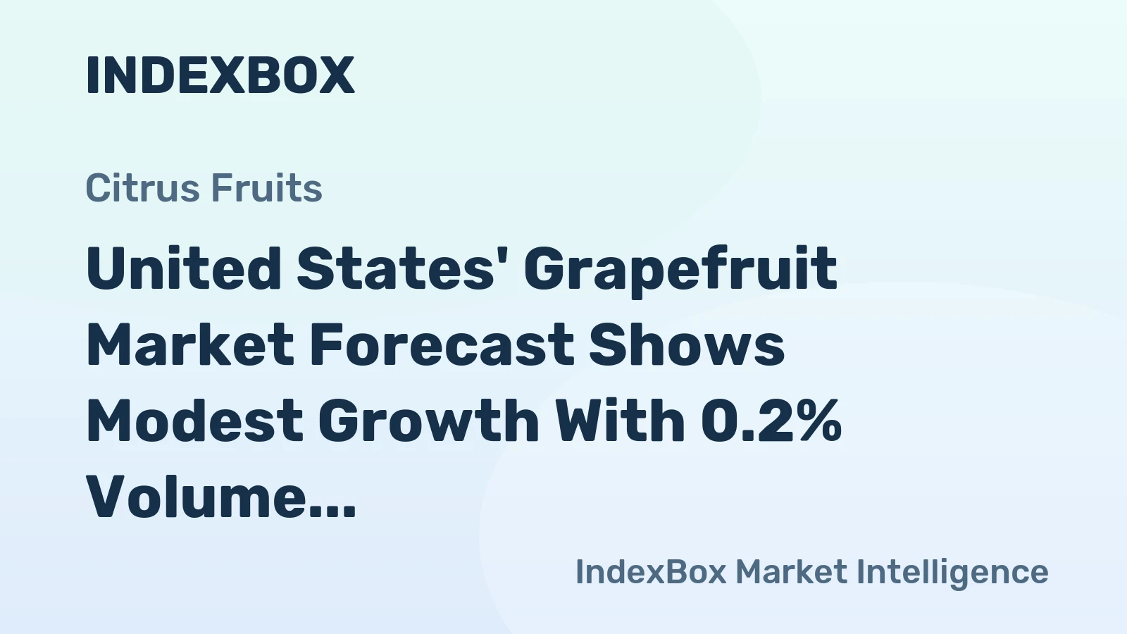 United States' Grapefruit Market Forecast Shows Modest Growth With 0.2% Volume CAGR Through 2035