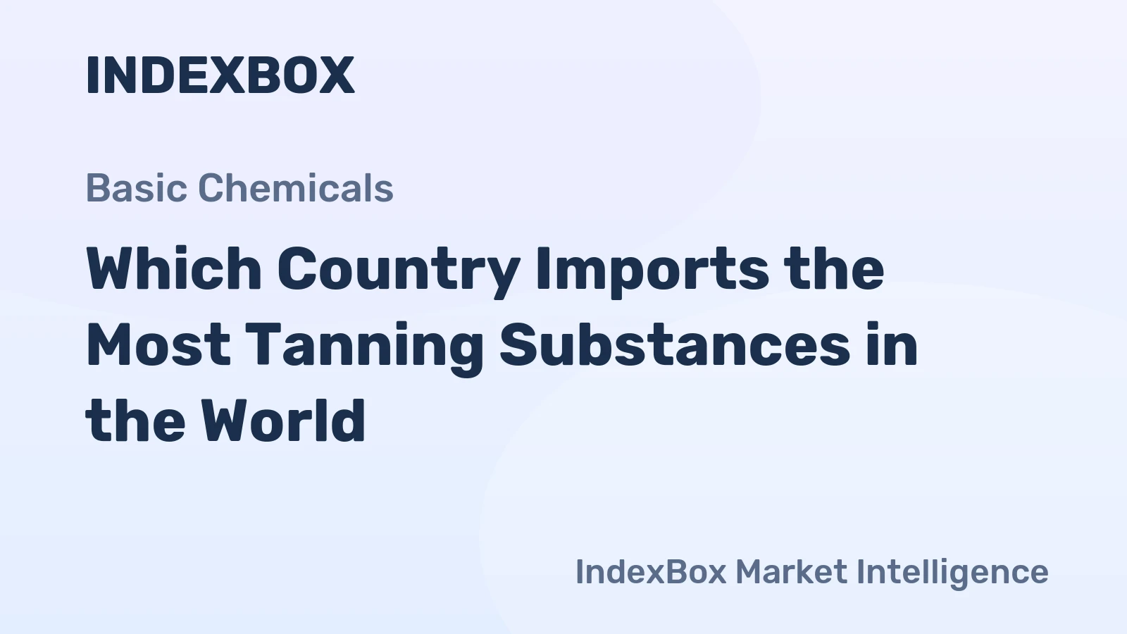 Which Country Imports the Most Tanning Substances in the World?