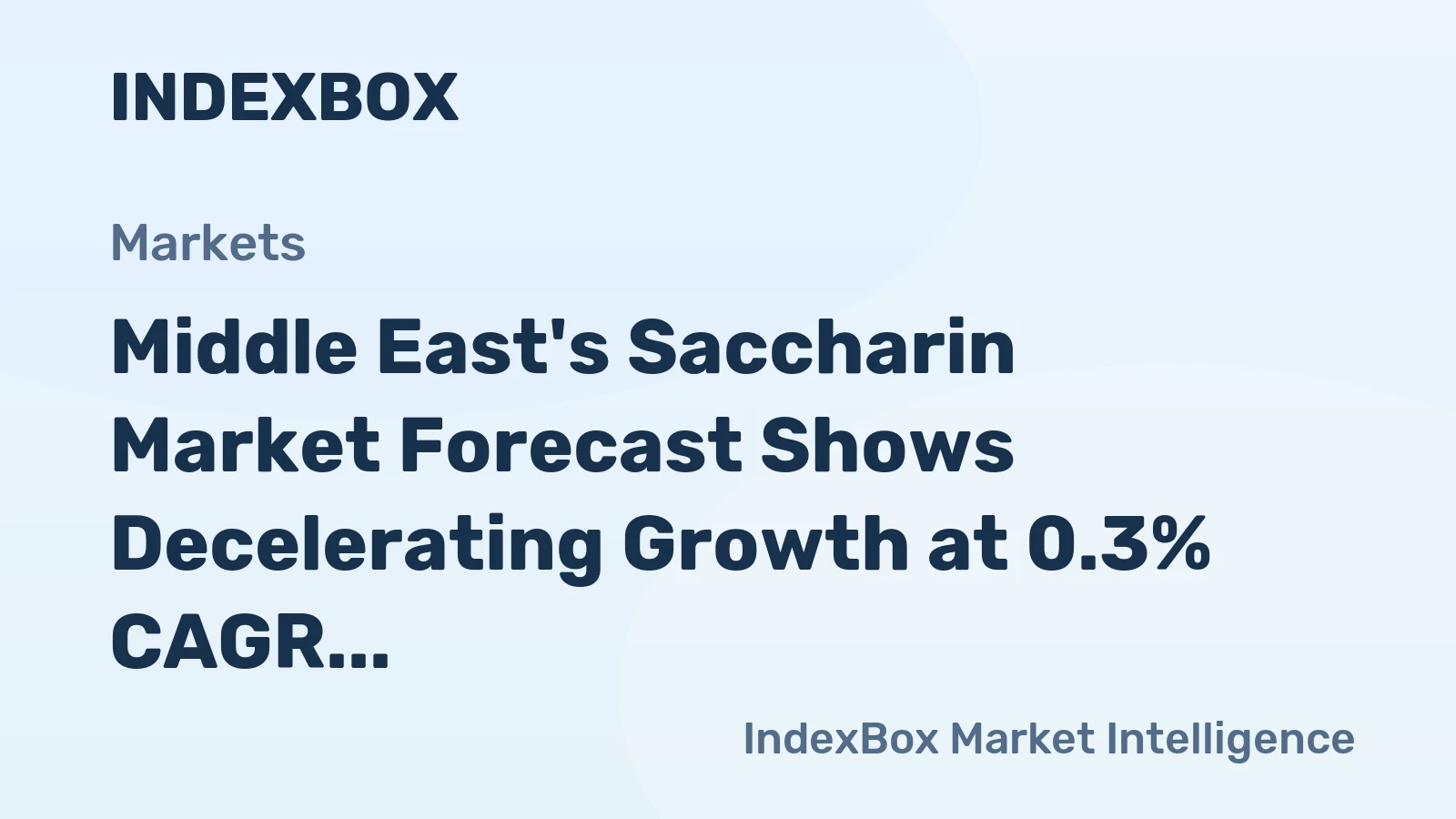 Middle East's Saccharin Market Forecast Shows Decelerating Growth at 0.3% CAGR
