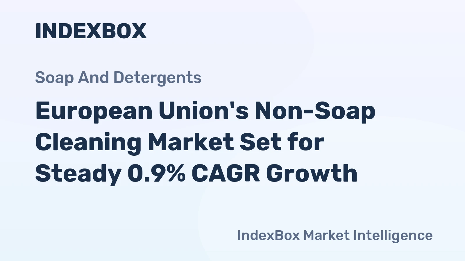 European Union's Non-Soap Cleaning Market Set for Steady 0.9% CAGR Growth