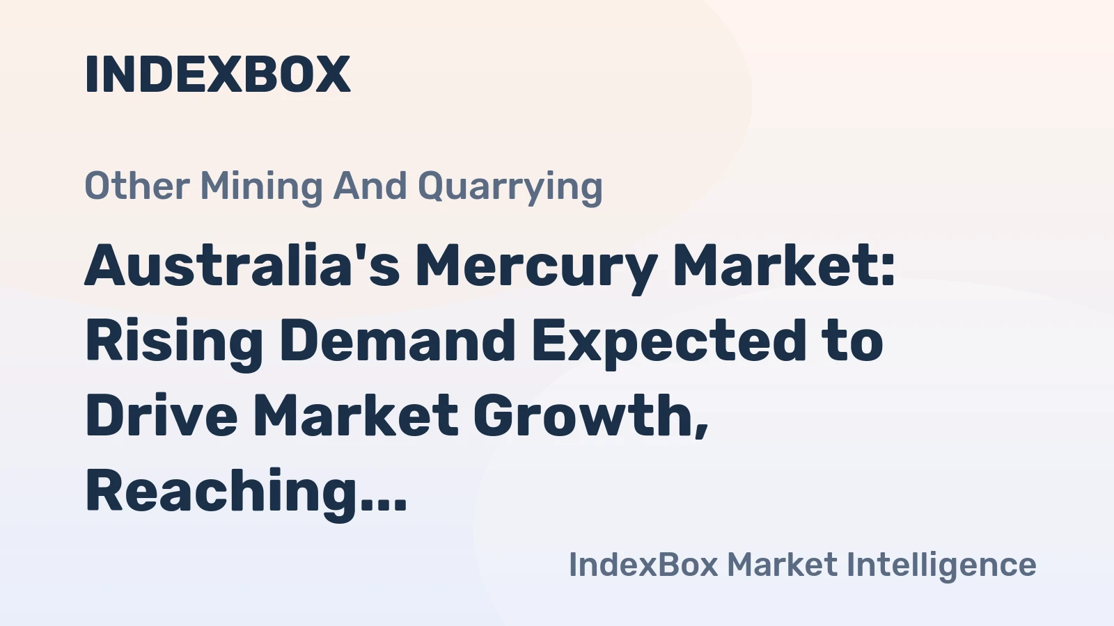 Australia's Mercury Market: Rising Demand Expected to Drive Market Growth, Reaching 5.6 tons and $200K by 2035