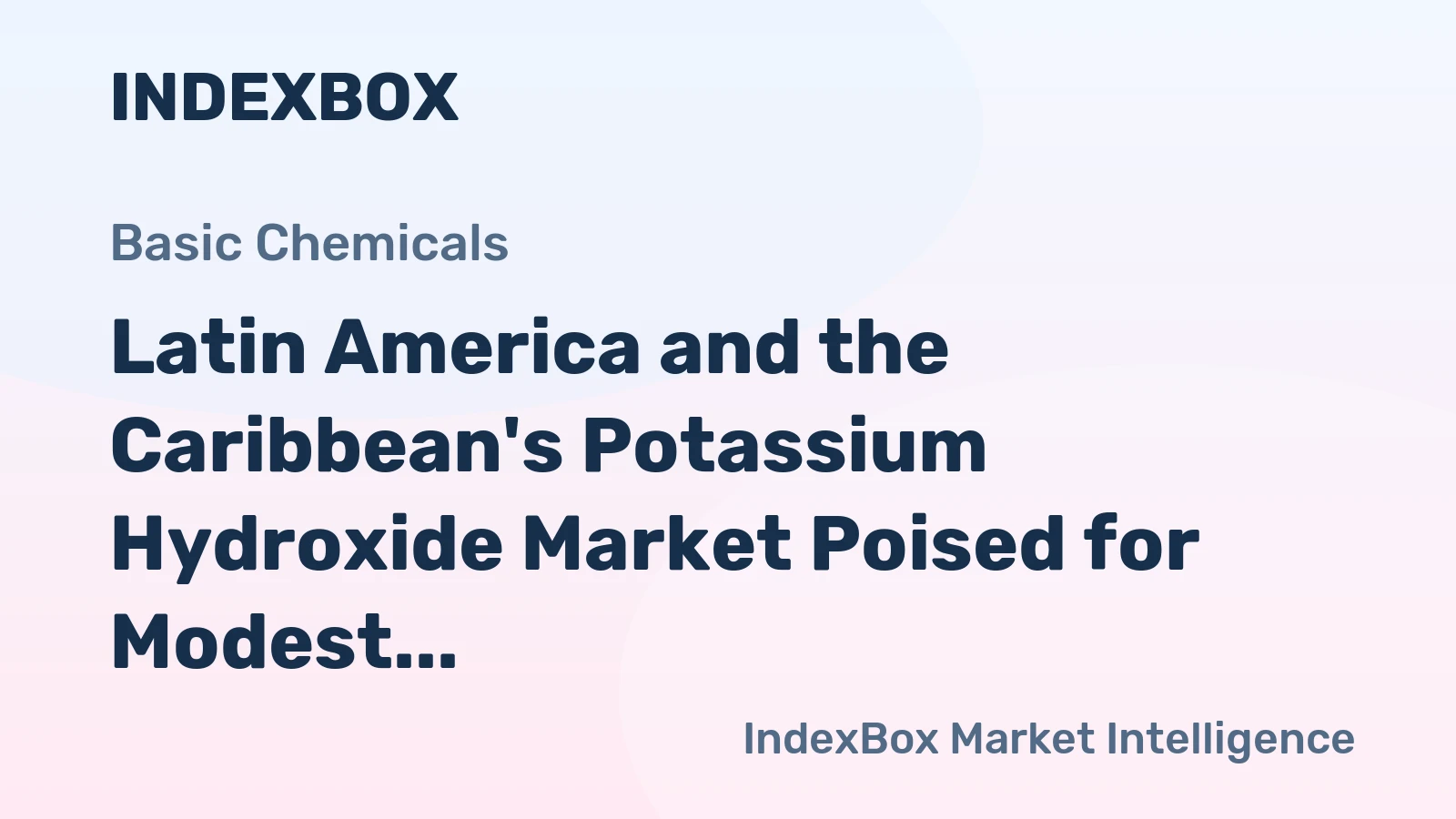 Latin America and the Caribbean's Potassium Hydroxide Market Poised for Modest Growth with 2.1% CAGR