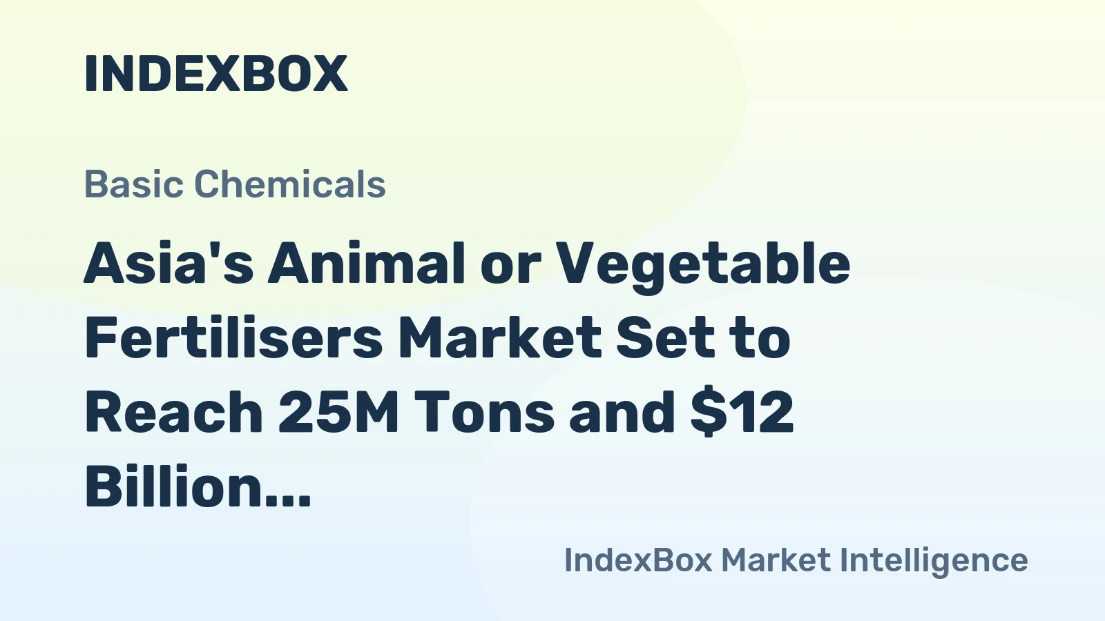 Asia's Animal or Vegetable Fertilisers Market Set to Reach 25M Tons and $12 Billion by 2035