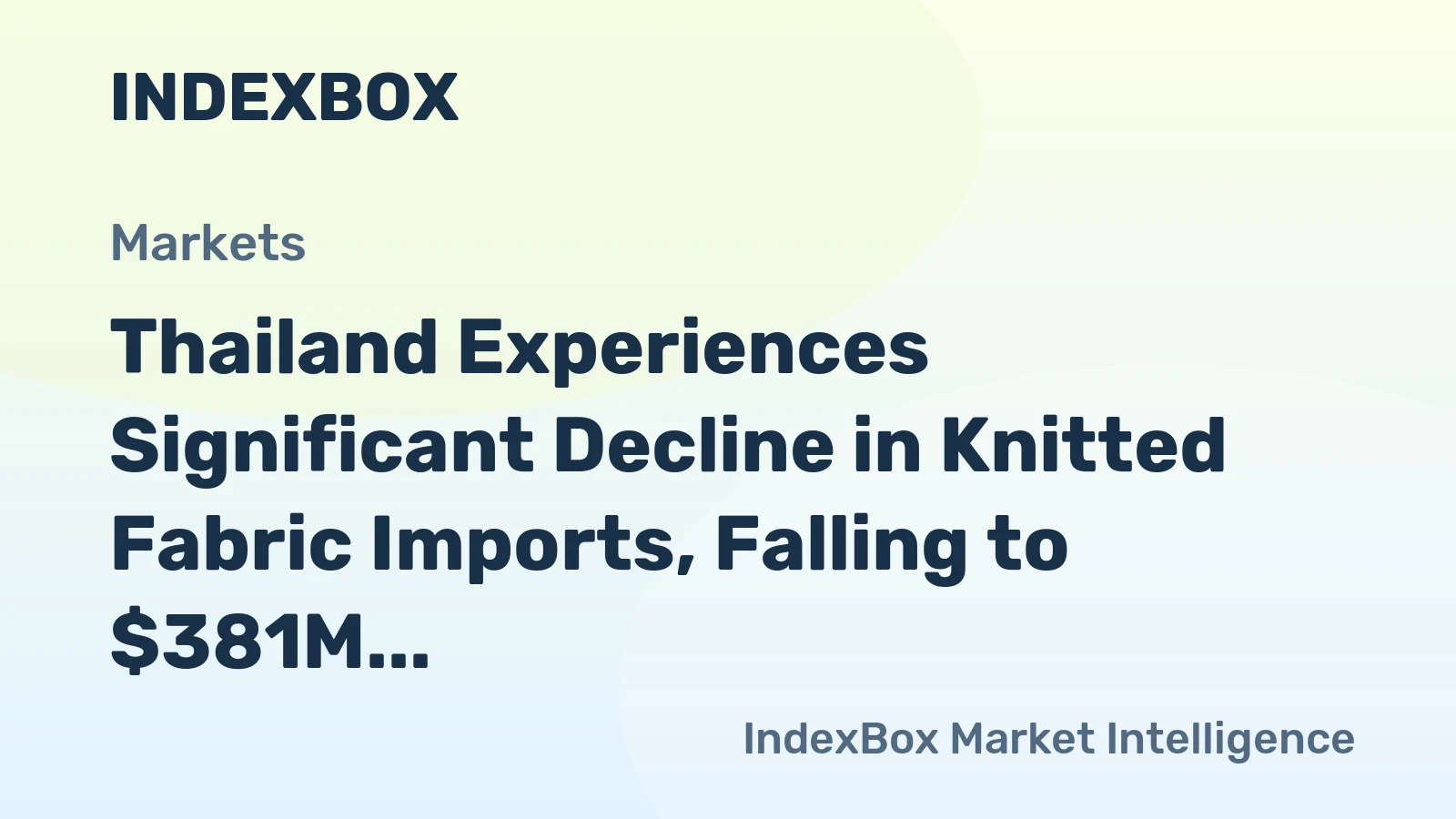 Thailand Experiences Significant Decline in Knitted Fabric Imports, Falling to $381M in 2023