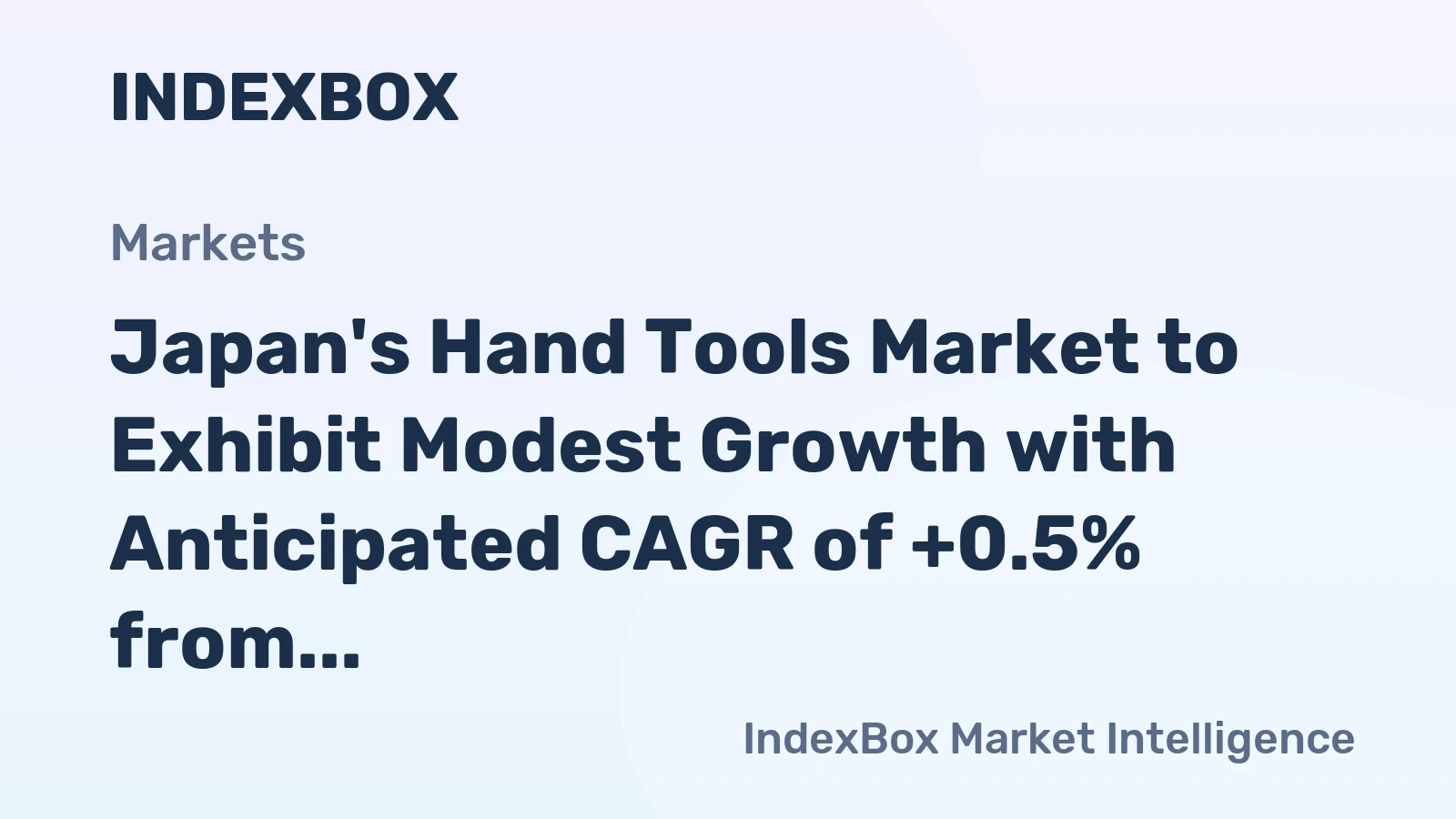 Japan's Hand Tools Market to Exhibit Modest Growth with Anticipated CAGR of +0.5% from 2024 to 2035