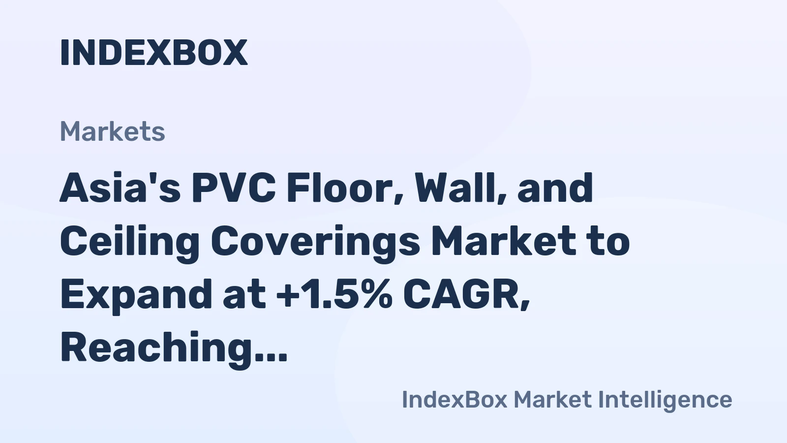 Asia's PVC Floor, Wall, and Ceiling Coverings Market to Expand at +1.5% CAGR, Reaching $5.1B by 2035