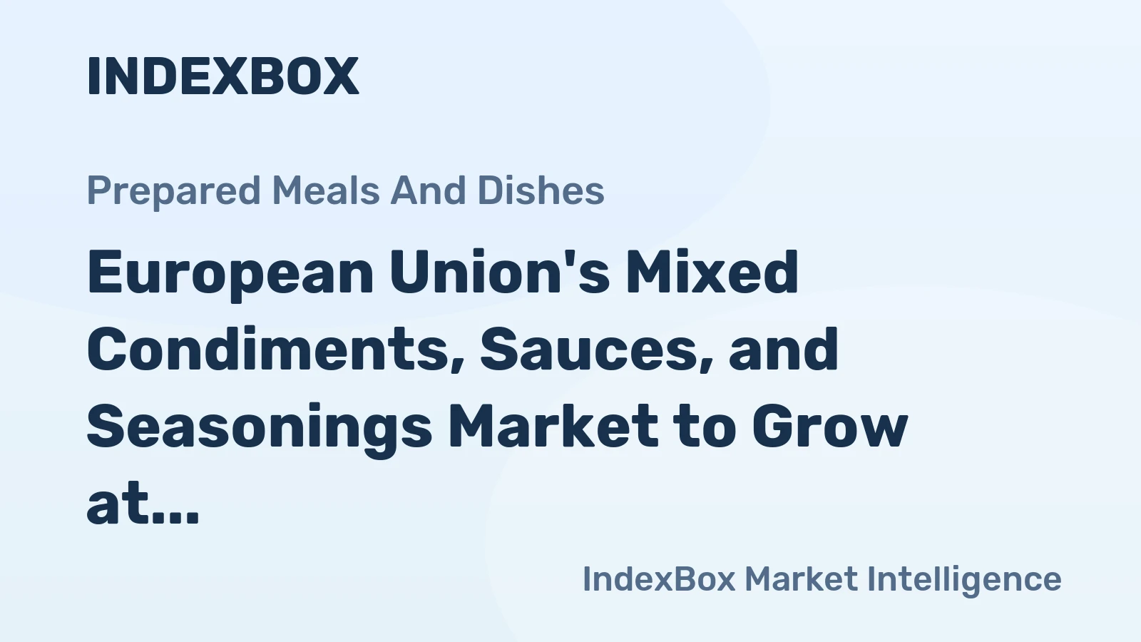 European Union's Mixed Condiments, Sauces, and Seasonings Market to Grow at CAGR of +1.1% Over Next Decade