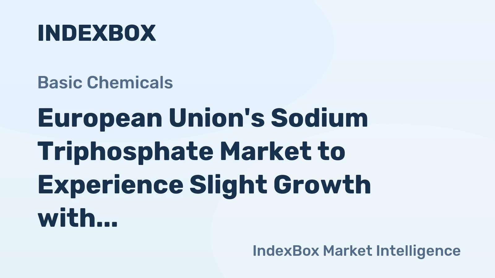 European Union's Sodium Triphosphate Market to Experience Slight Growth with +0.4% CAGR over Next Decade