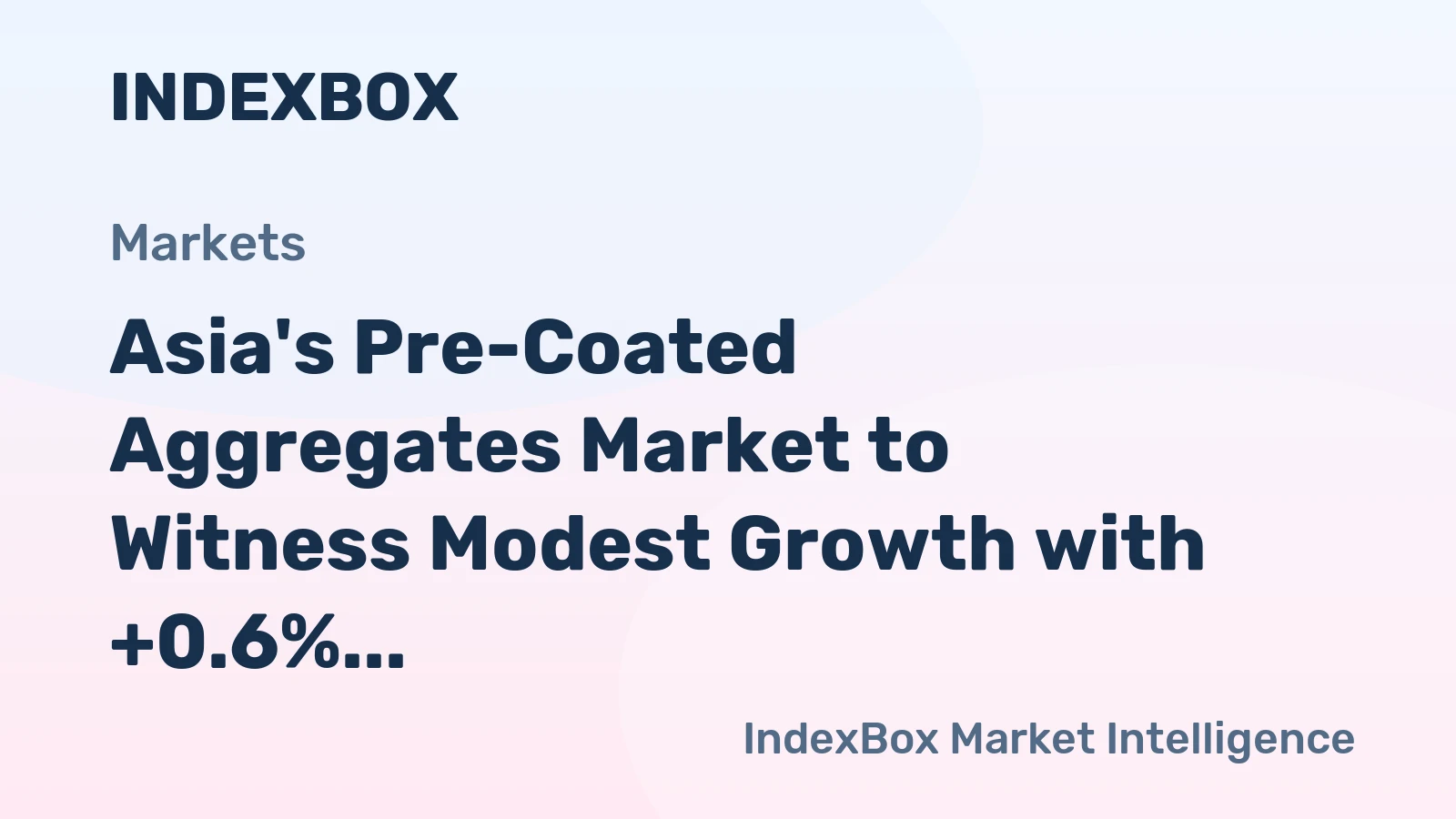 Asia's Pre-Coated Aggregates Market to Witness Modest Growth with +0.6% CAGR by 2035