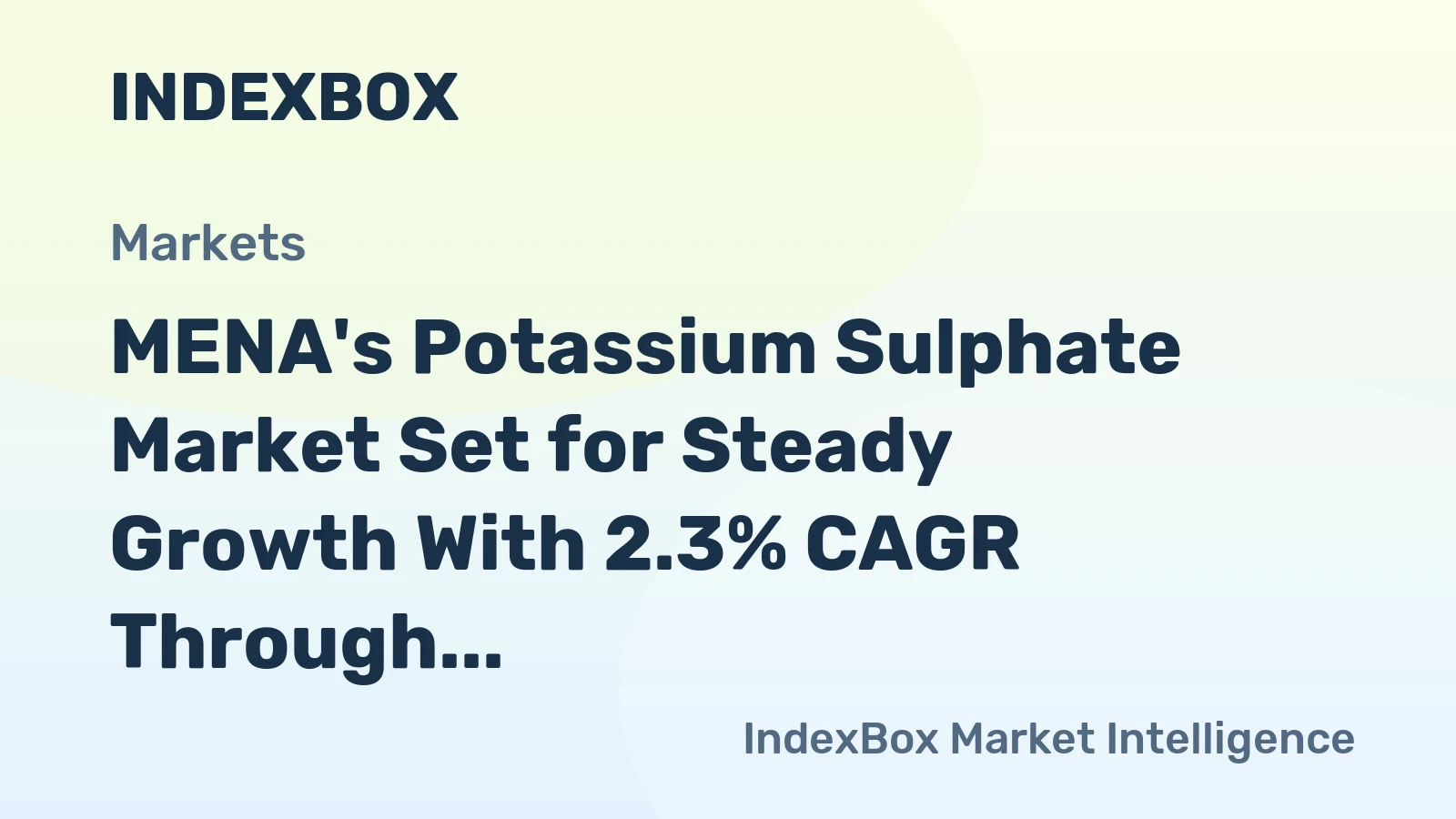 MENA's Potassium Sulphate Market Set for Steady Growth With 2.3% CAGR Through 2035