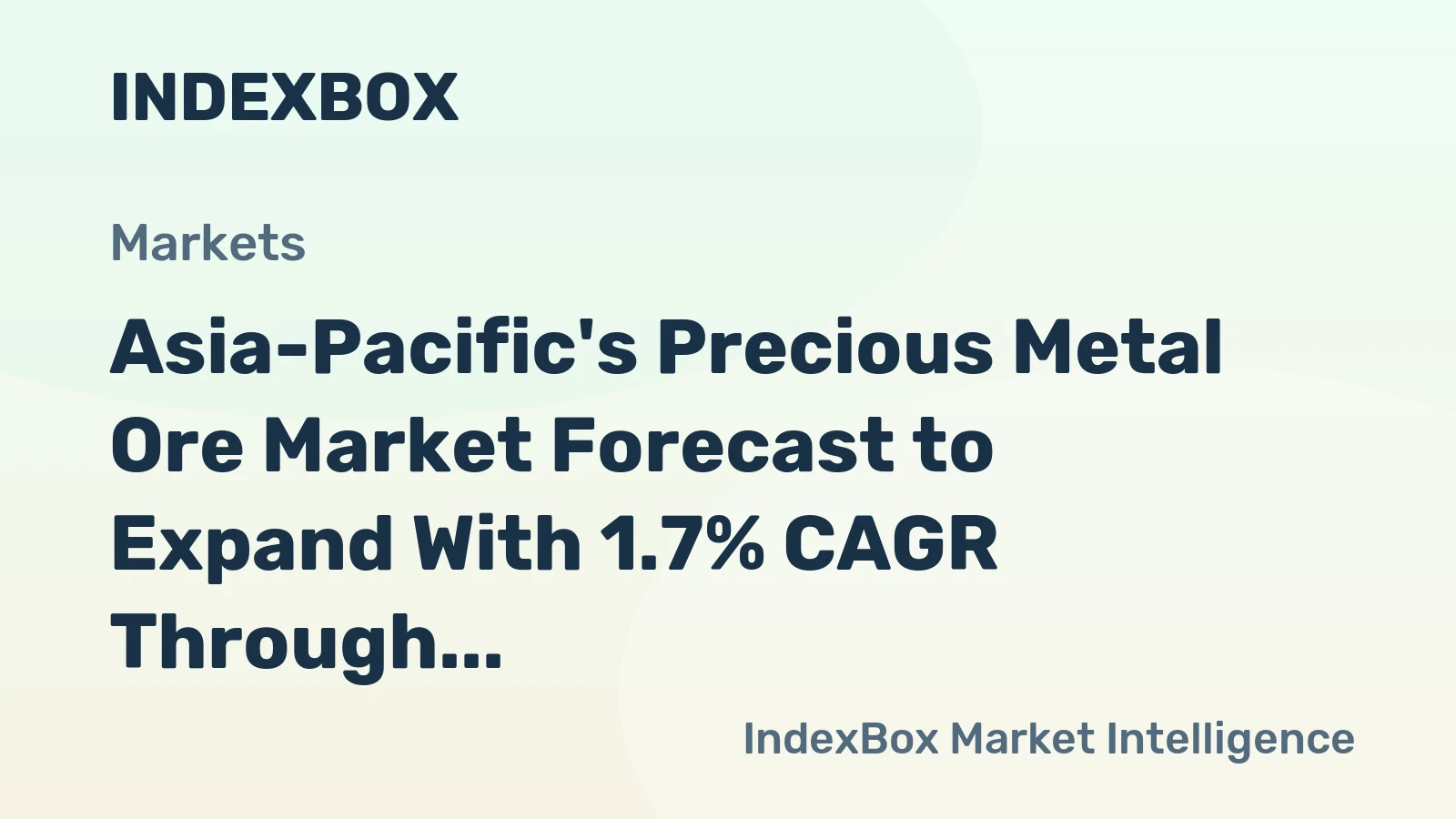 Asia-Pacific's Precious Metal Ore Market Forecast to Expand With 1.7% CAGR Through 2035