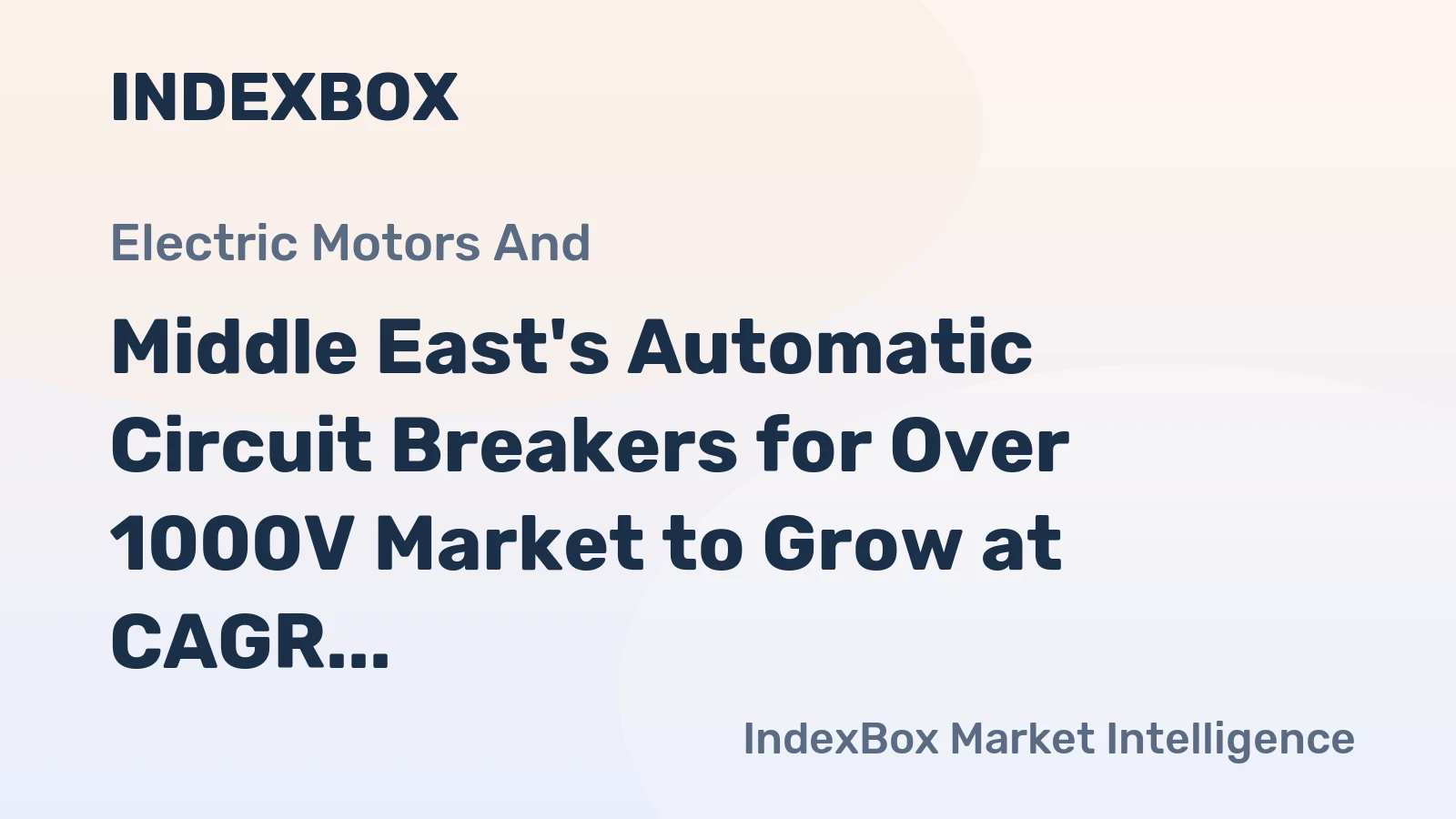 Middle East's Automatic Circuit Breakers for Over 1000V Market to Grow at CAGR of +3.2% Over Next Decade