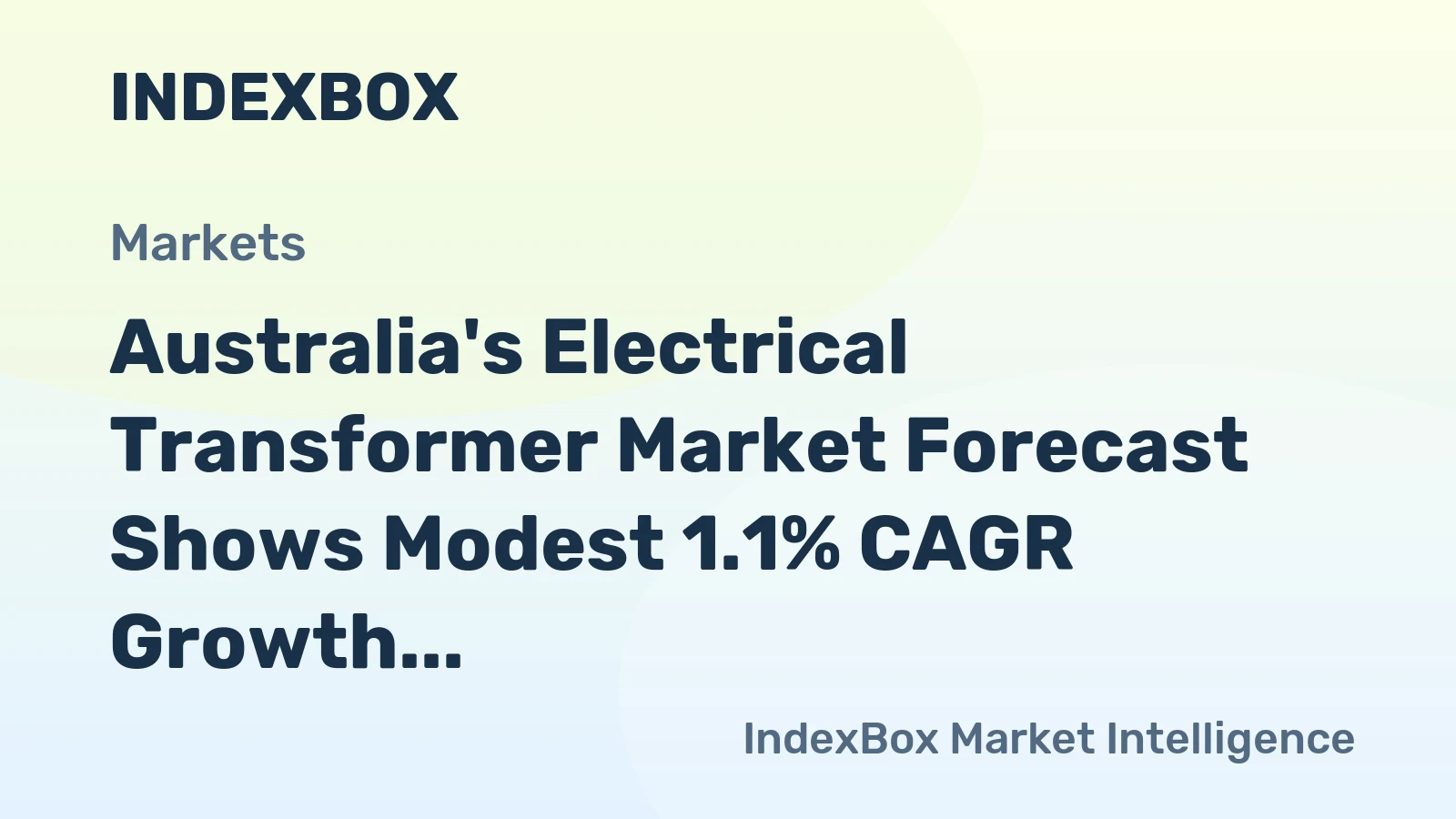 Australia's Electrical Transformer Market Forecast Shows Modest 1.1% CAGR Growth Through 2035