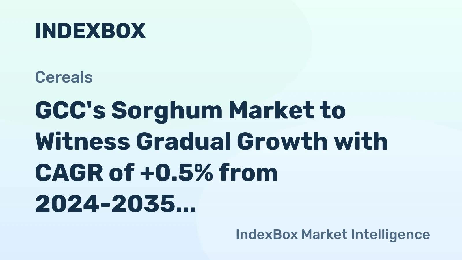 GCC's Sorghum Market to Witness Gradual Growth with CAGR of +0.5% from 2024-2035