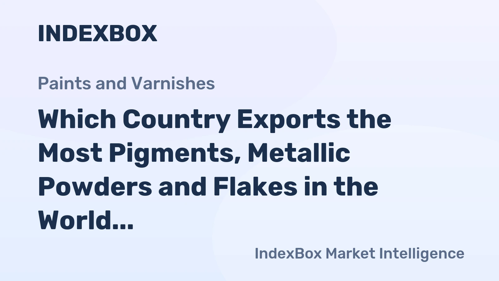 Which Country Exports the Most Pigments, Metallic Powders and Flakes in the World?