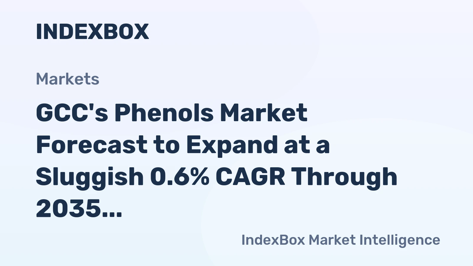 GCC's Phenols Market Forecast to Expand at a Sluggish 0.6% CAGR Through 2035