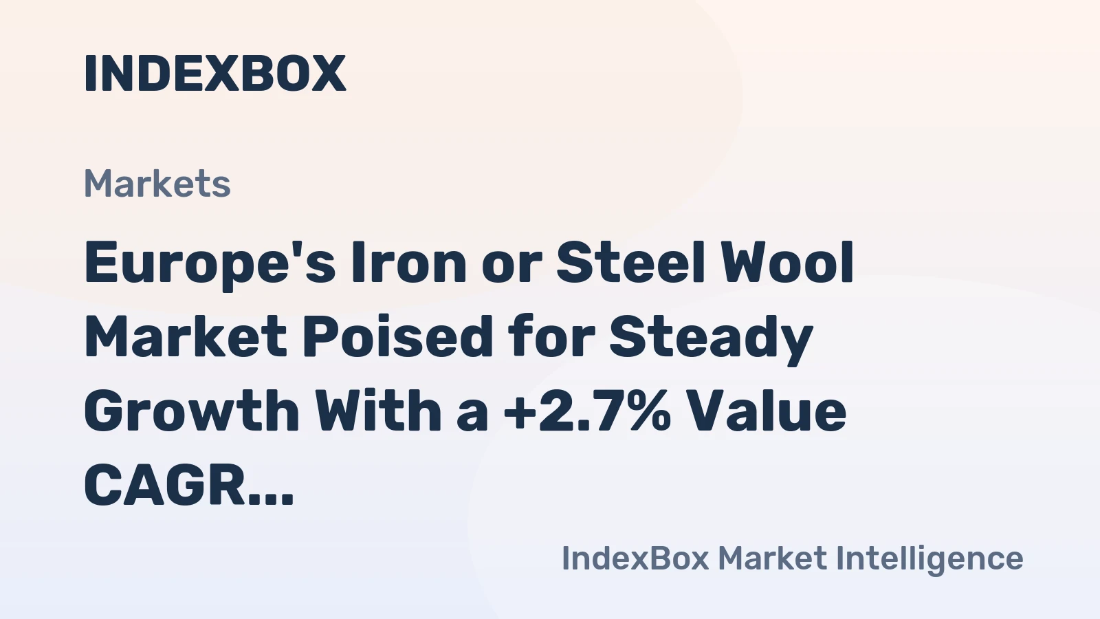 Europe's Iron or Steel Wool Market Poised for Steady Growth With a +2.7% Value CAGR Through 2035