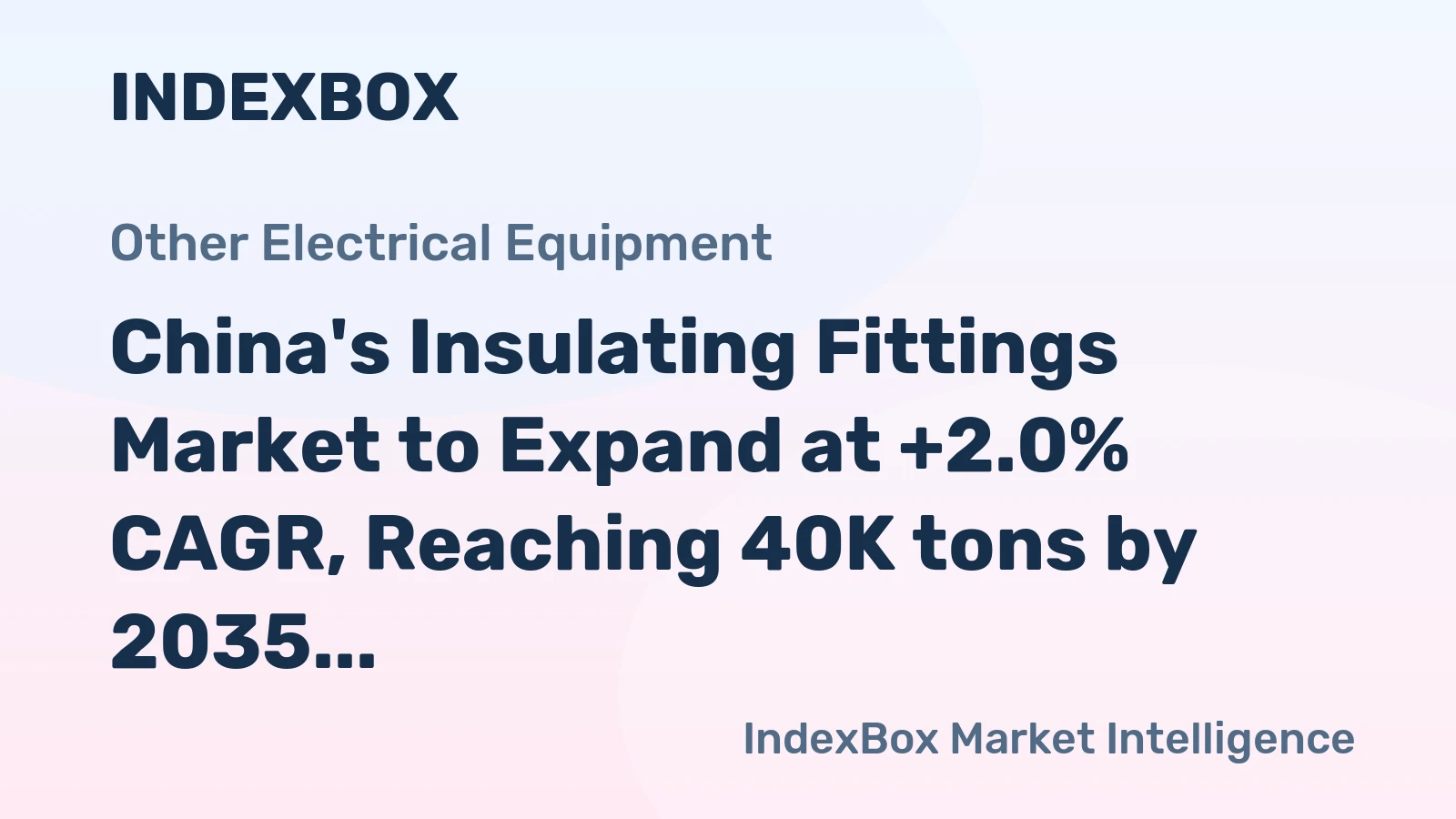 China's Insulating Fittings Market to Expand at +2.0% CAGR, Reaching 40K tons by 2035