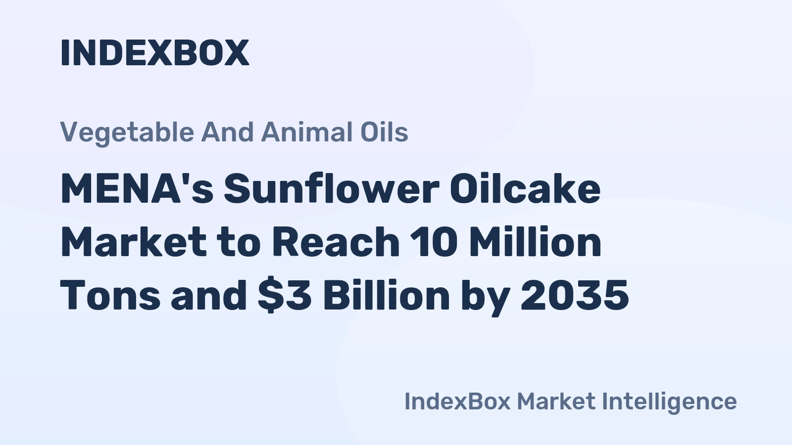MENA's Sunflower Oilcake Market to Reach 10 Million Tons and $3 Billion by 2035