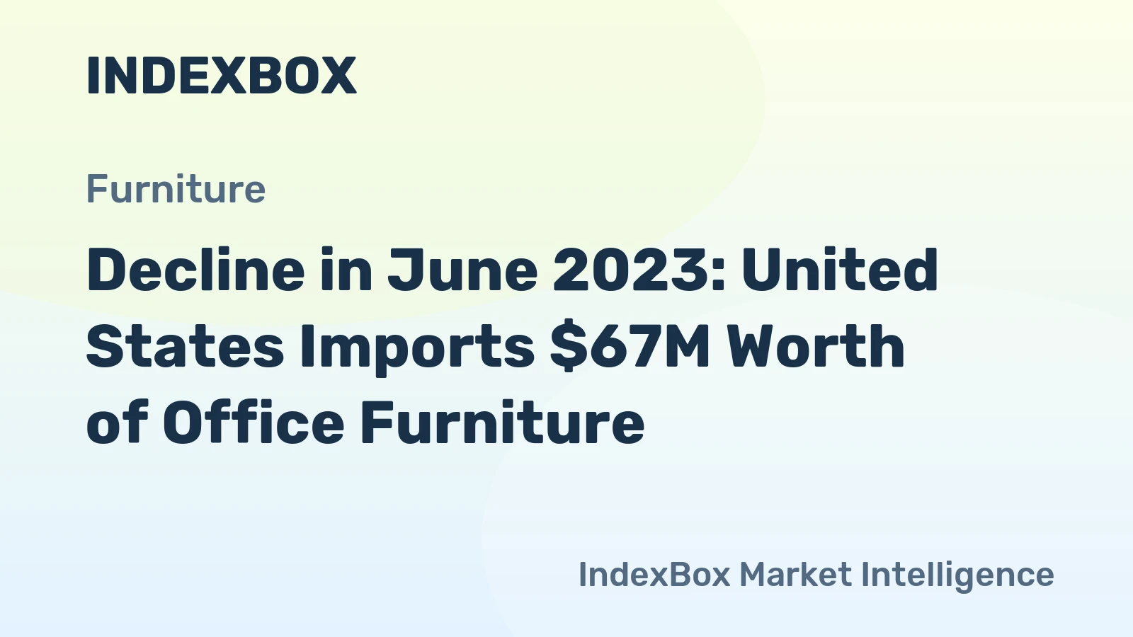 Decline in June 2023: United States Imports $67M Worth of Office Furniture