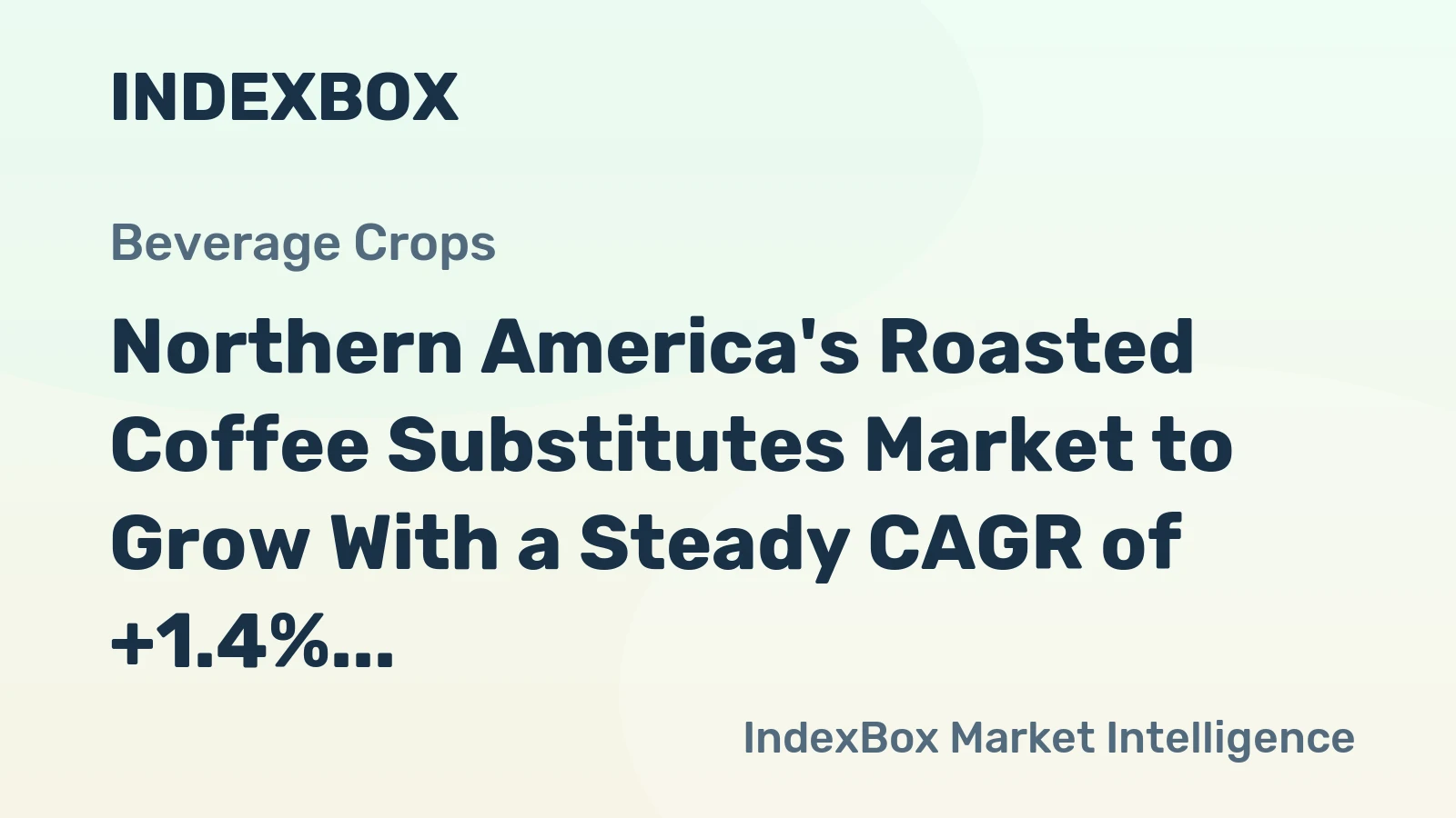 Northern America's Roasted Coffee Substitutes Market to Grow With a Steady CAGR of +1.4%