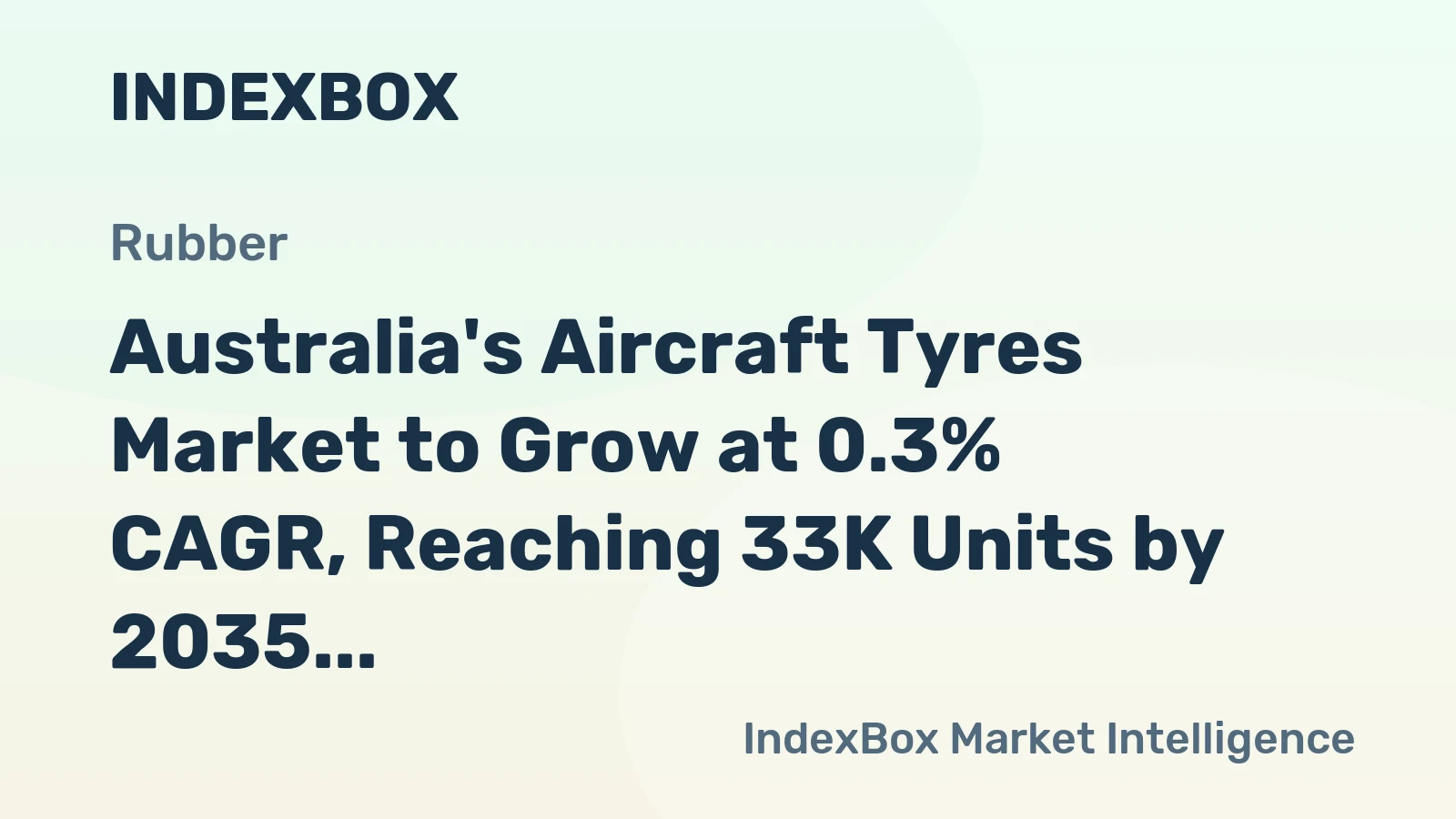 Australia's Aircraft Tyres Market to Grow at 0.3% CAGR, Reaching 33K Units by 2035