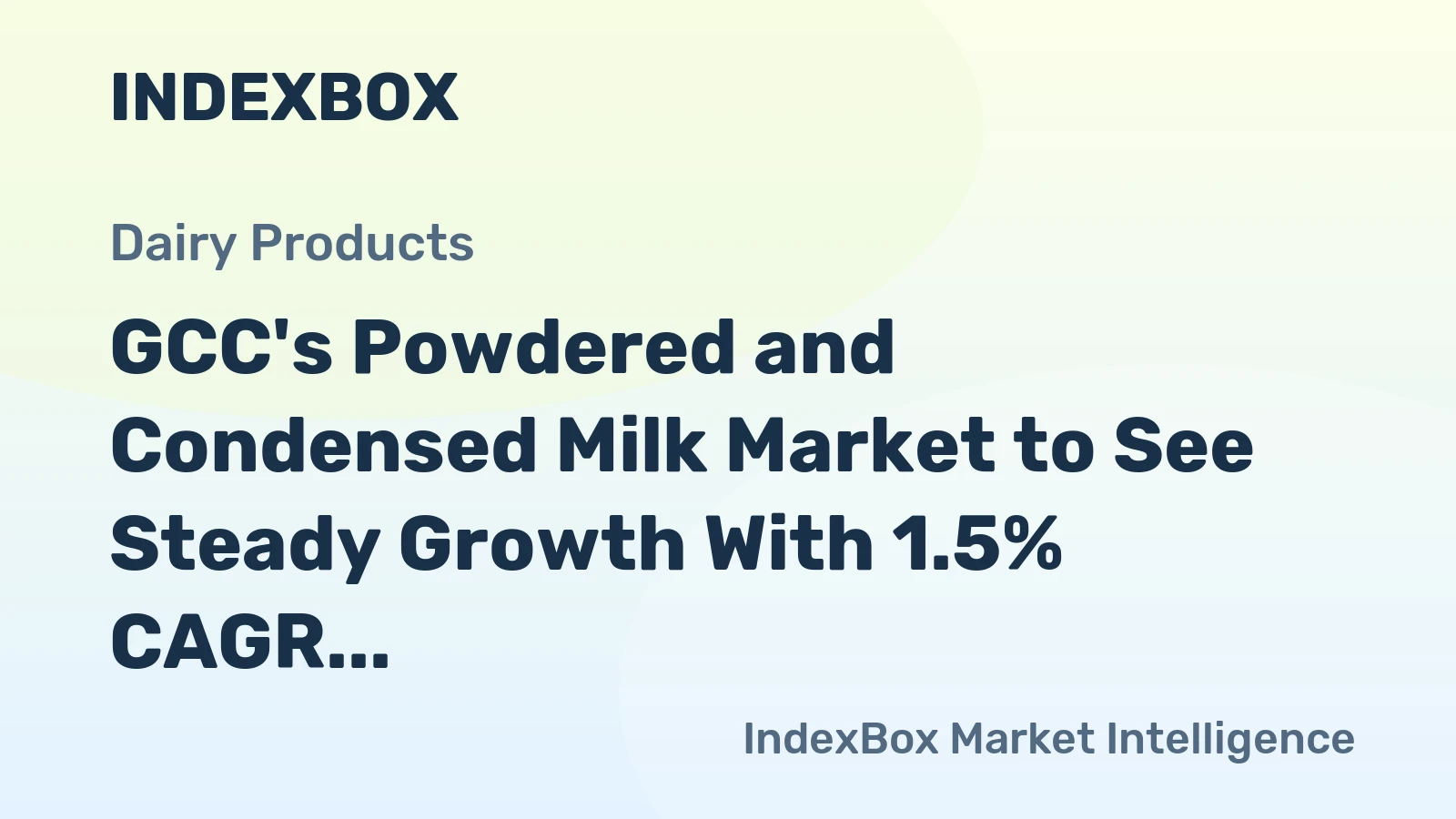 GCC's Powdered and Condensed Milk Market to See Steady Growth With 1.5% CAGR Through 2035