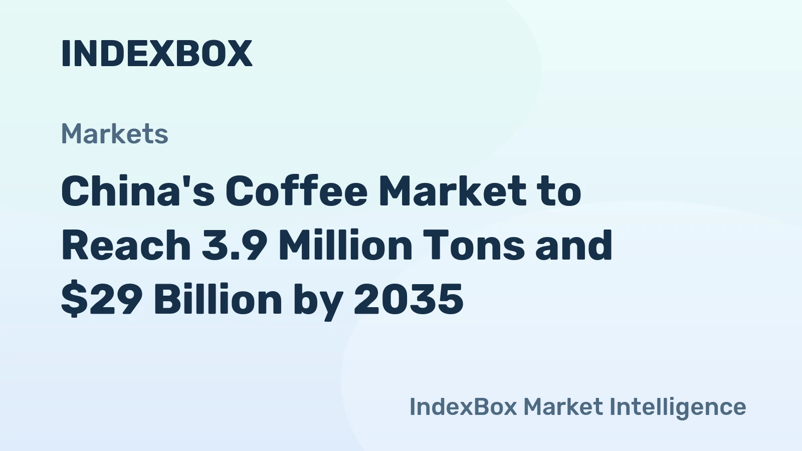 China's Coffee Market to Reach 3.9 Million Tons and $29 Billion by 2035