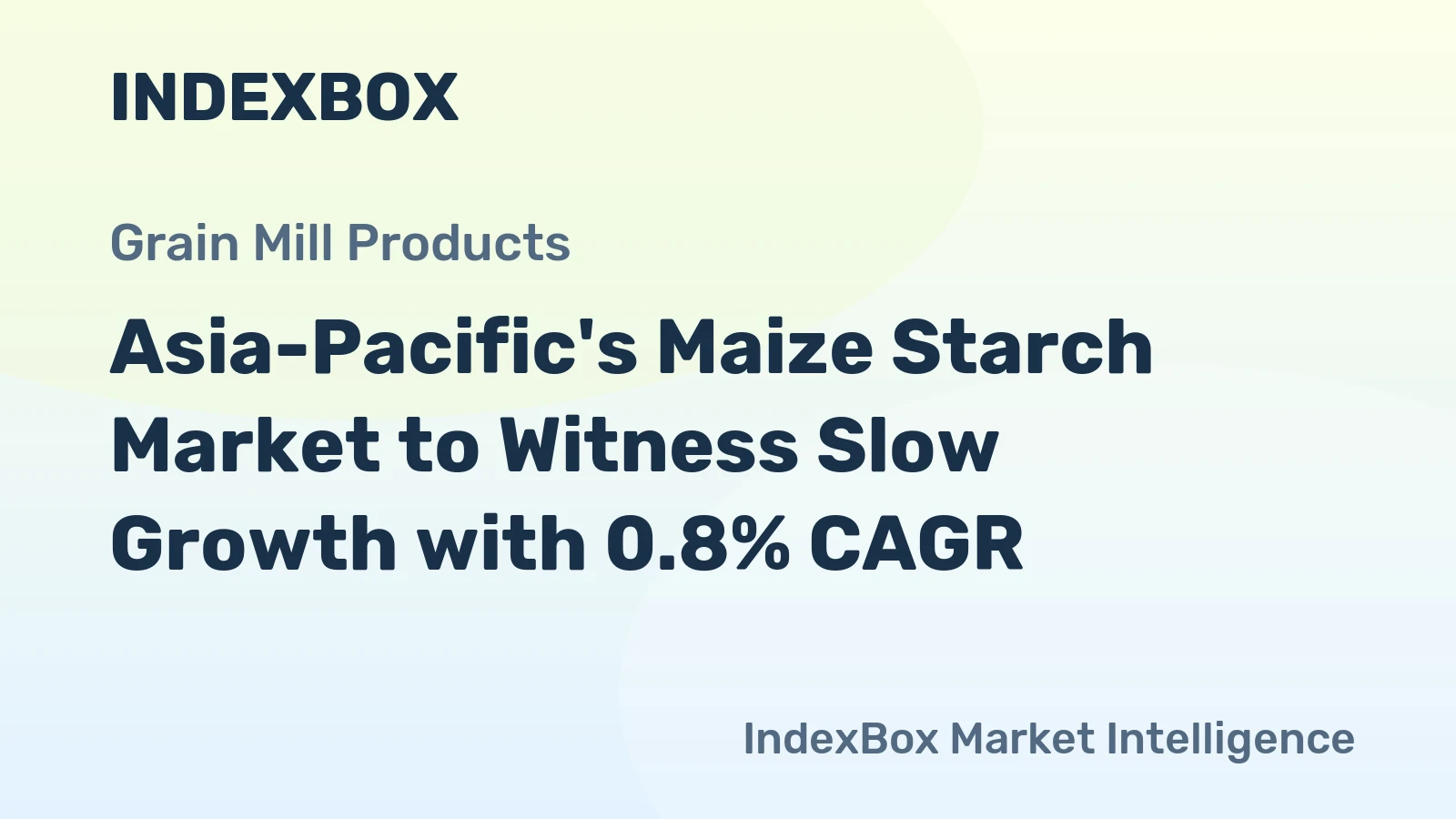 Asia-Pacific's Maize Starch Market to Witness Slow Growth with 0.8% CAGR